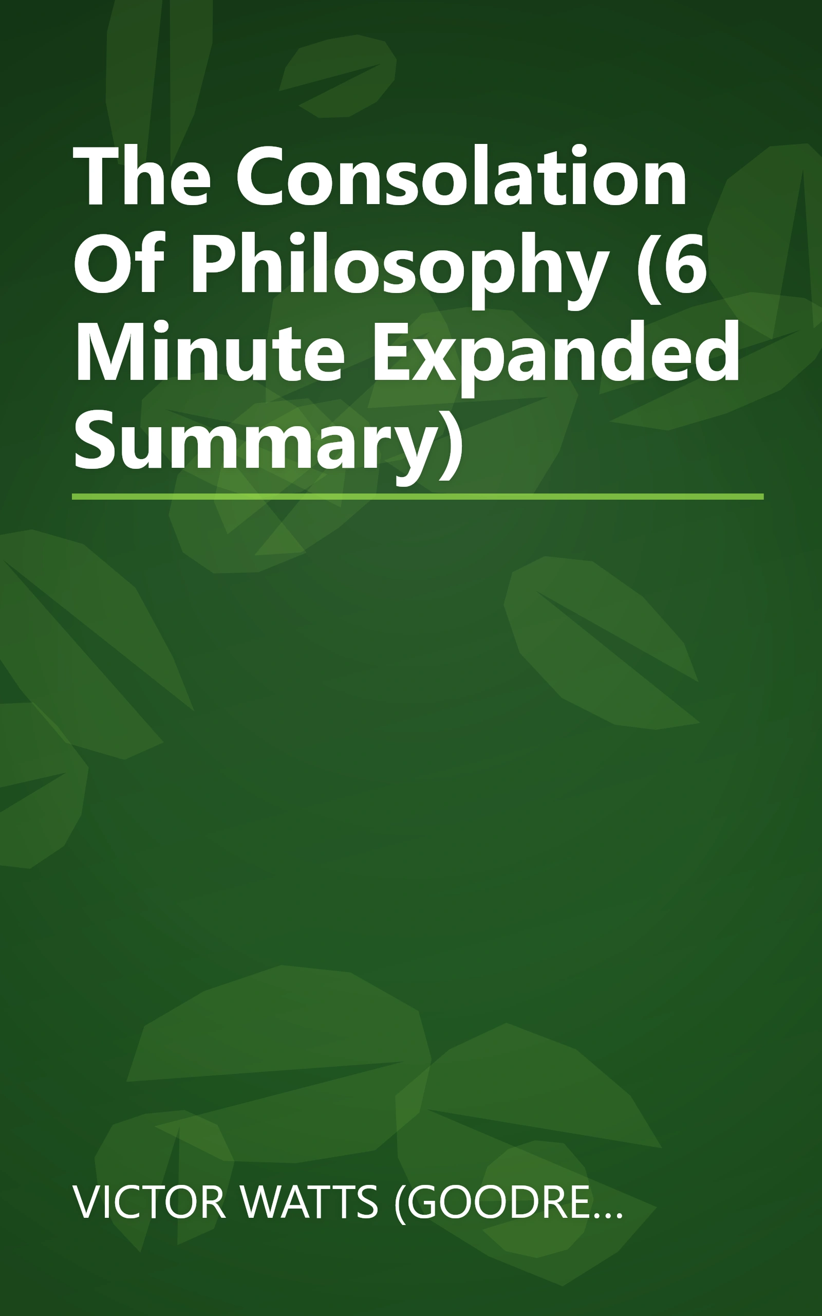 The Consolation Of Philosophy (6 Minute   Expanded Summary) book cover