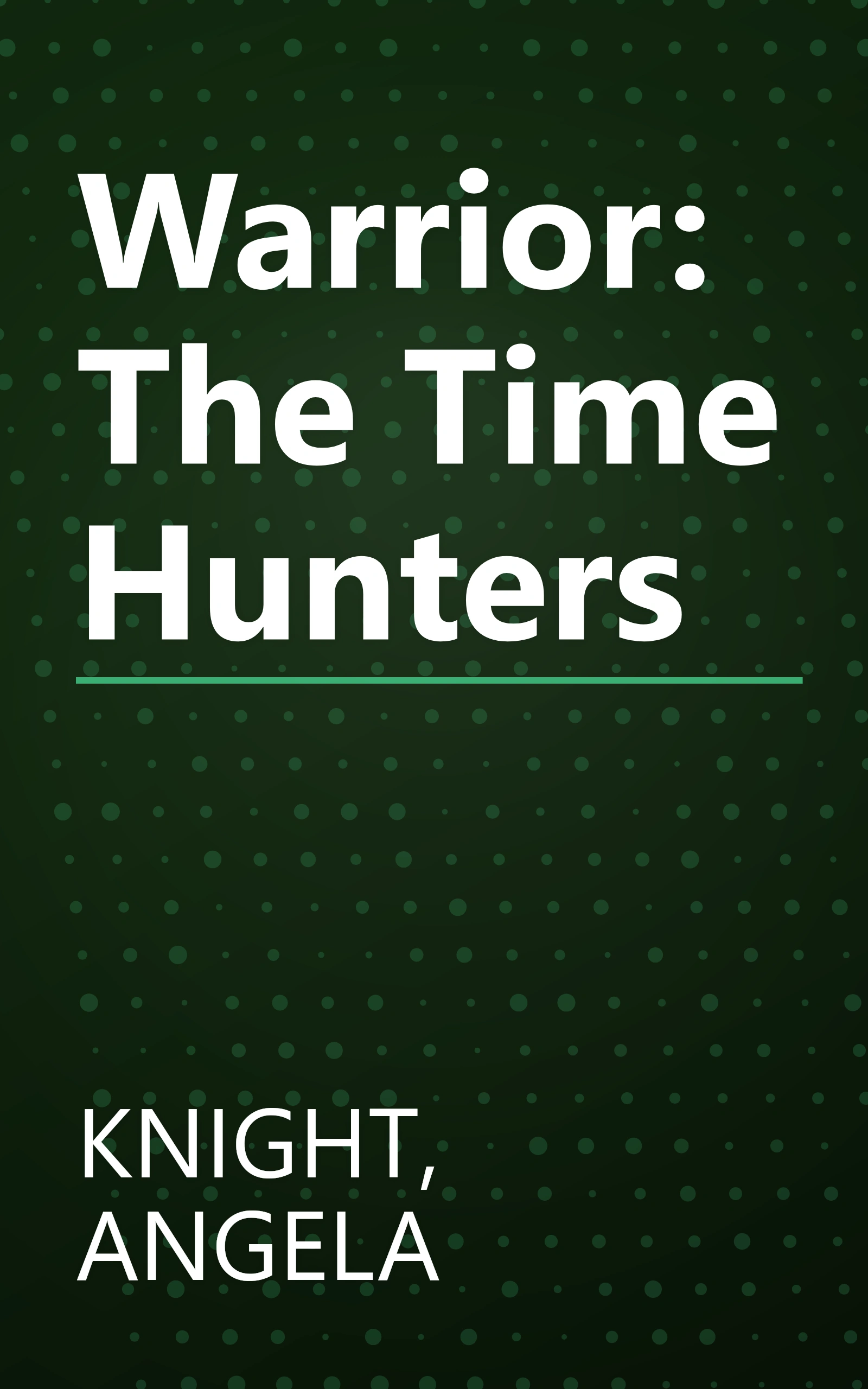 Warrior: The Time Hunters book cover