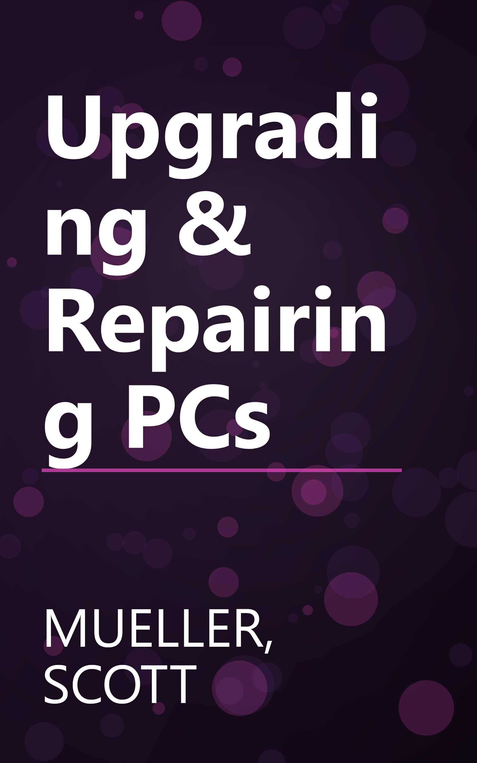 Upgrading & Repairing PCs book cover