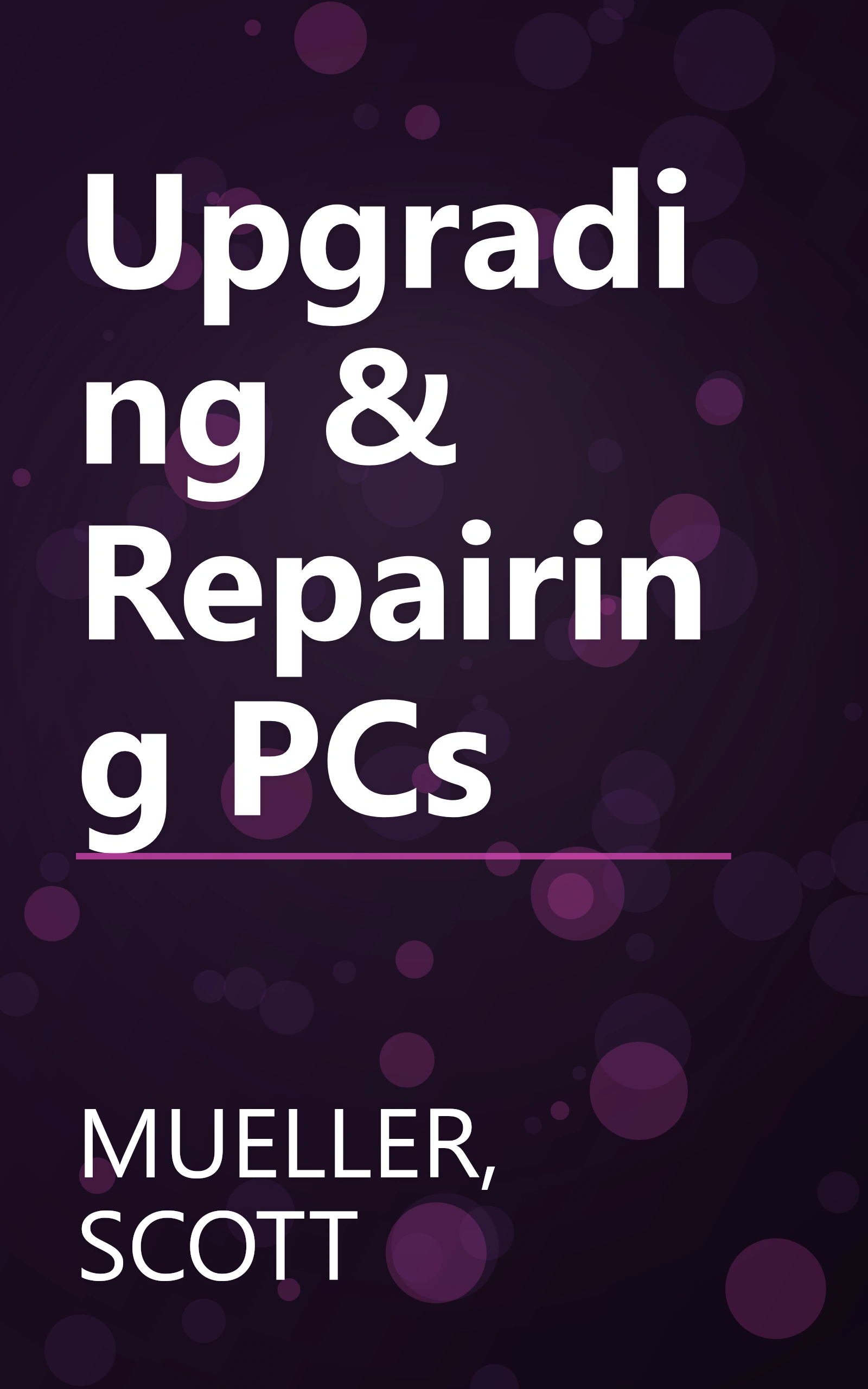 Upgrading & Repairing PCs book cover