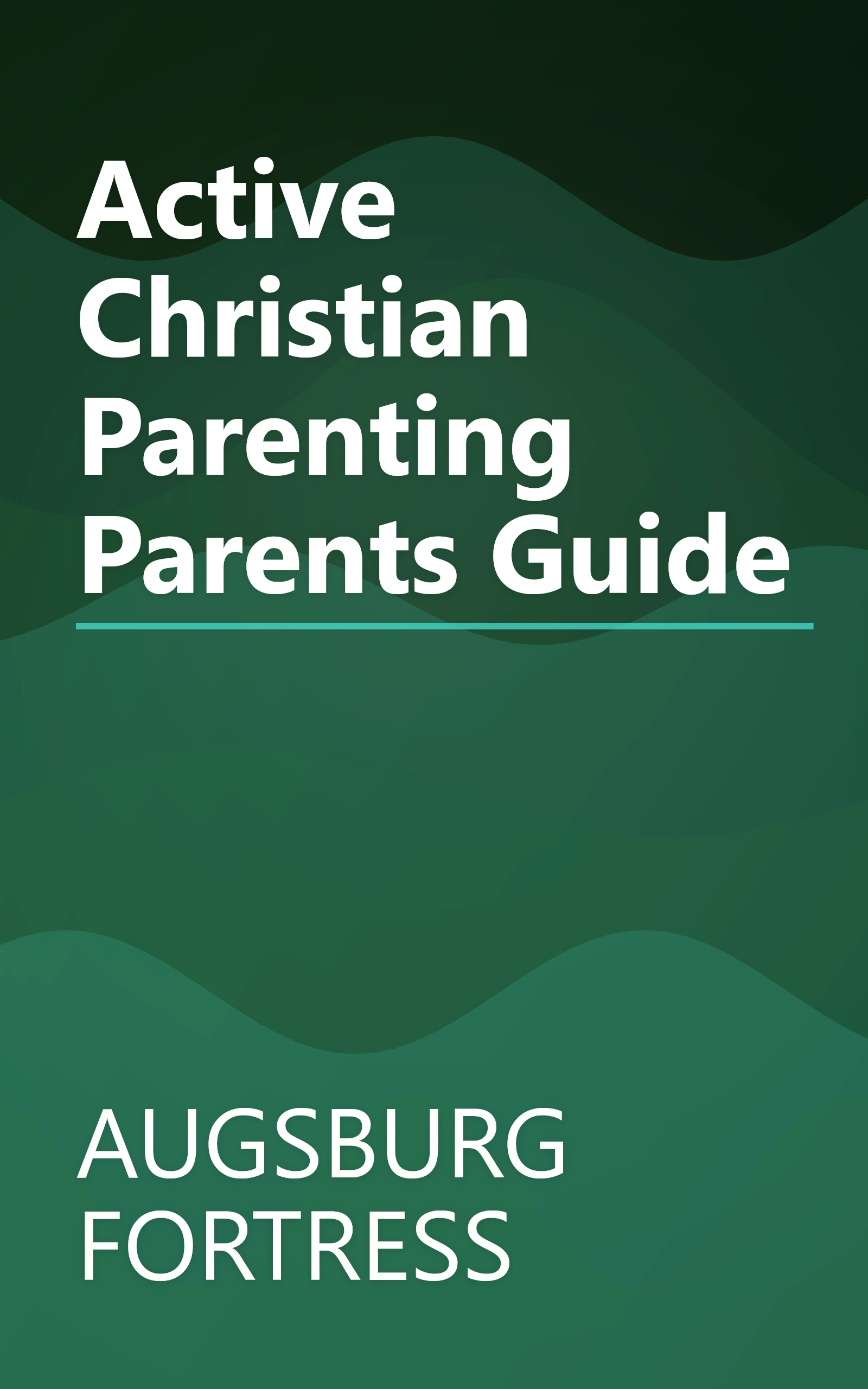 Active Christian Parenting Parents Guide book cover