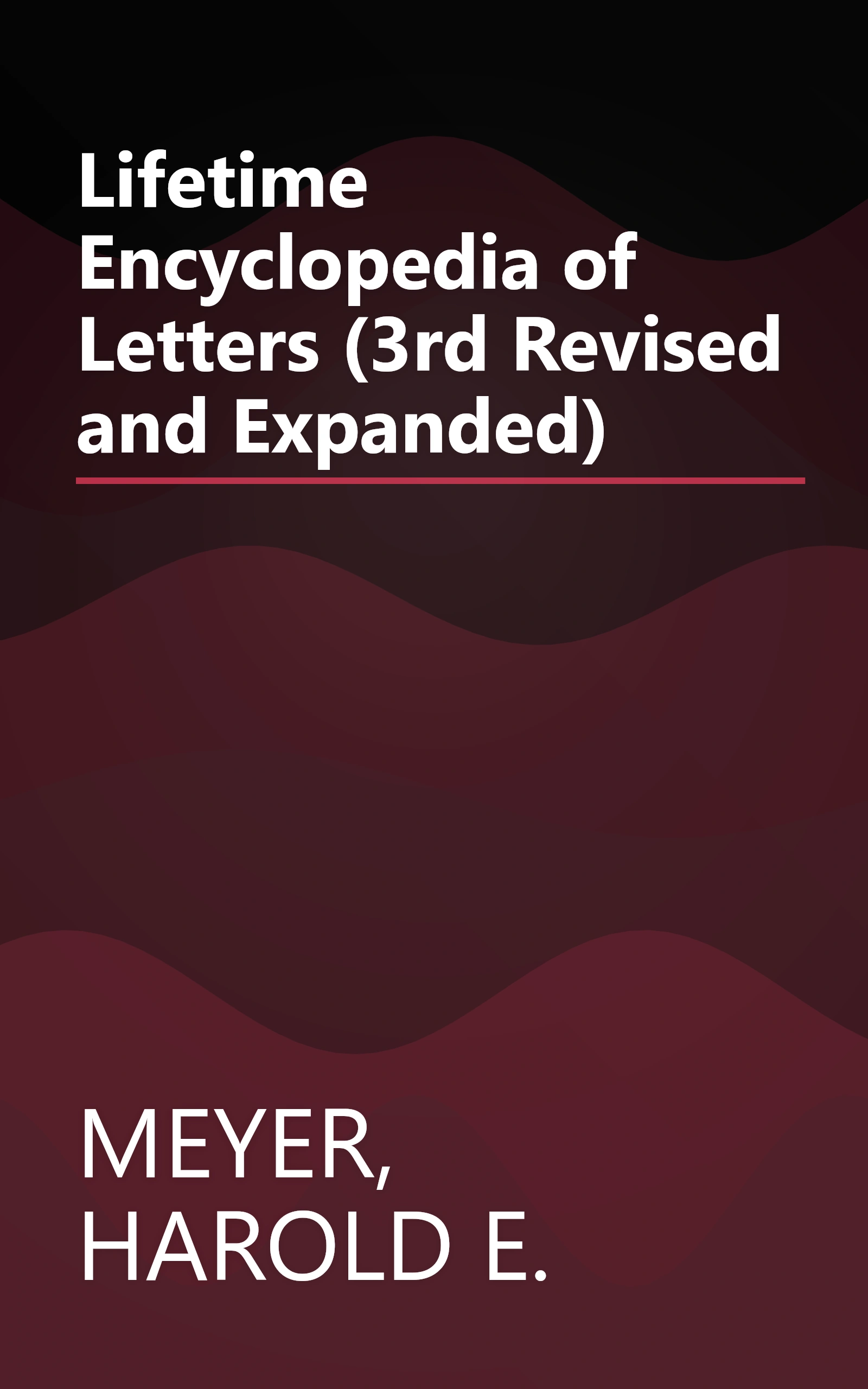 Lifetime Encyclopedia of Letters (3rd Revised and Expanded) book cover