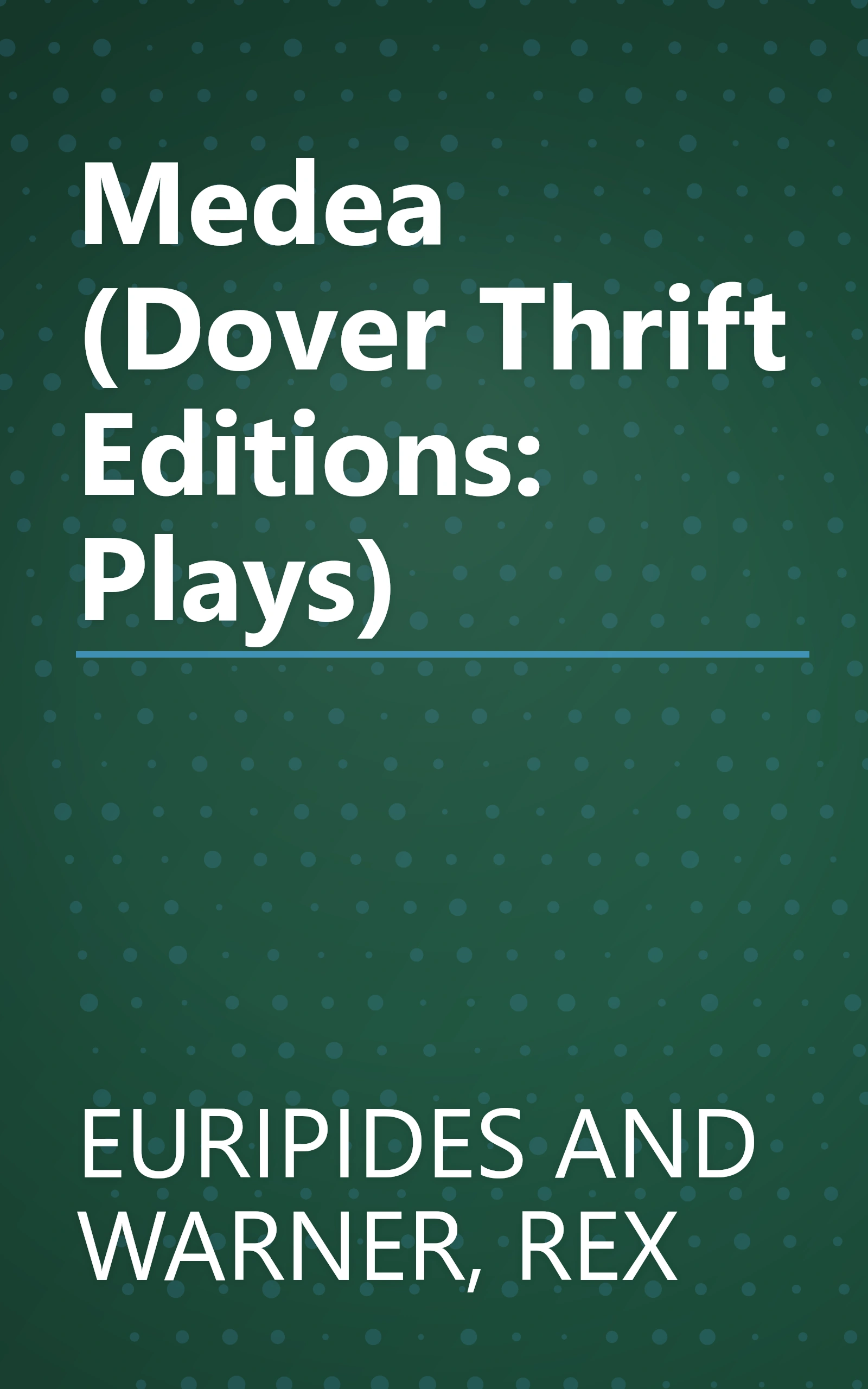 Medea (Dover Thrift Editions: Plays) book cover