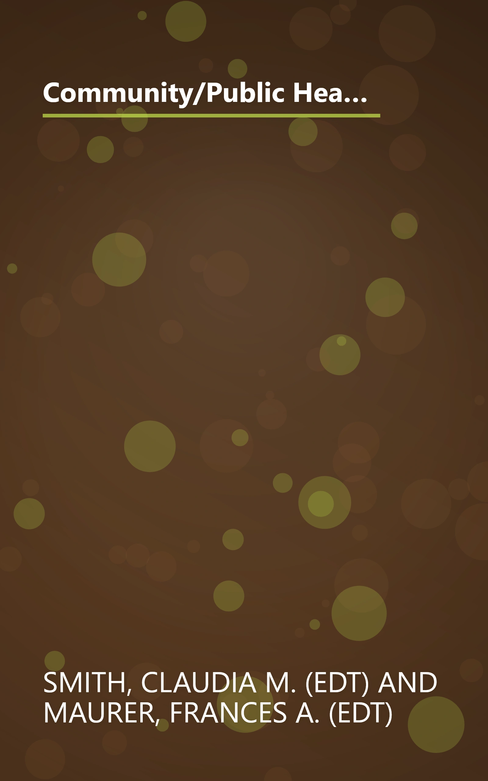 Community/Public Health Nursing Practice: Health for Families and Populations (Maurer, Community/ Public Health Nursing Practice) book cover