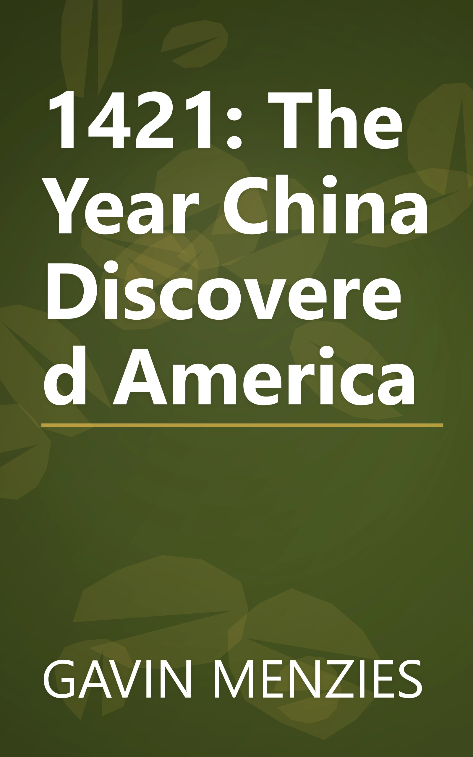 1421: The Year China Discovered America book cover