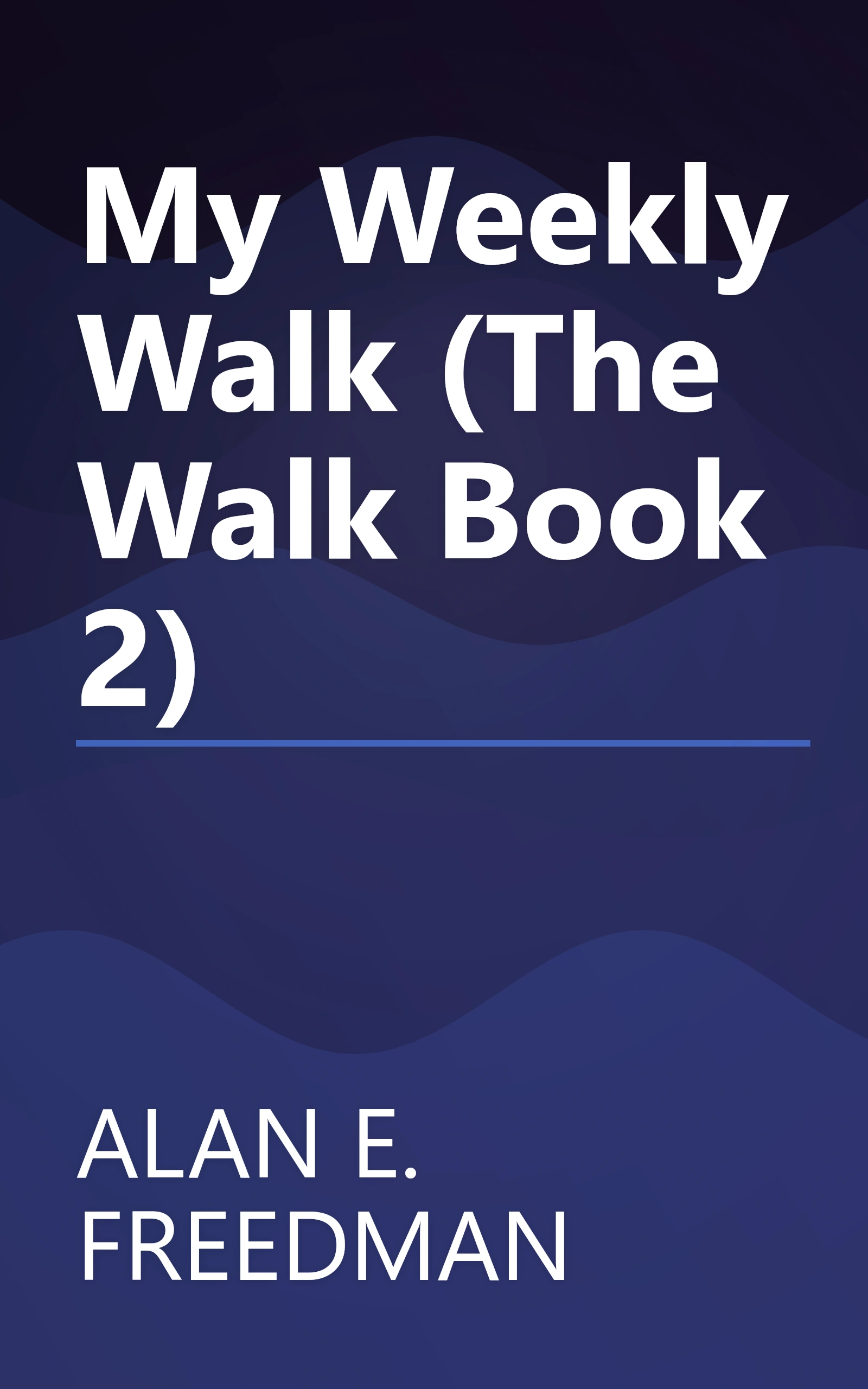 My Weekly Walk (The Walk Book 2) book cover