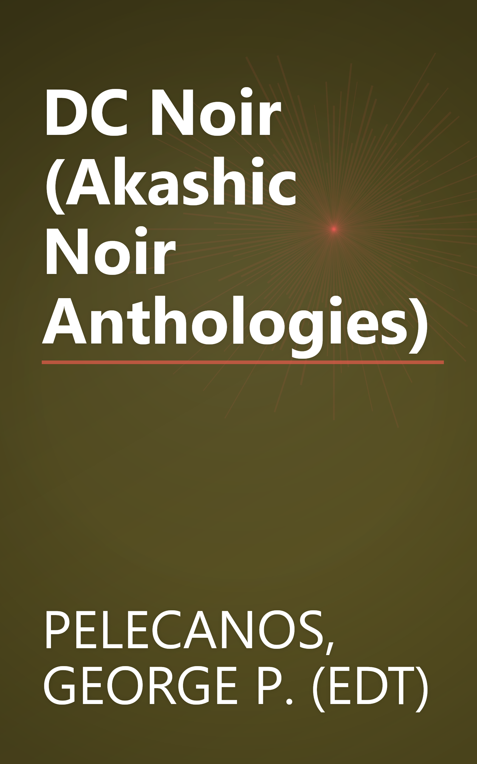 DC Noir (Akashic Noir Anthologies) book cover