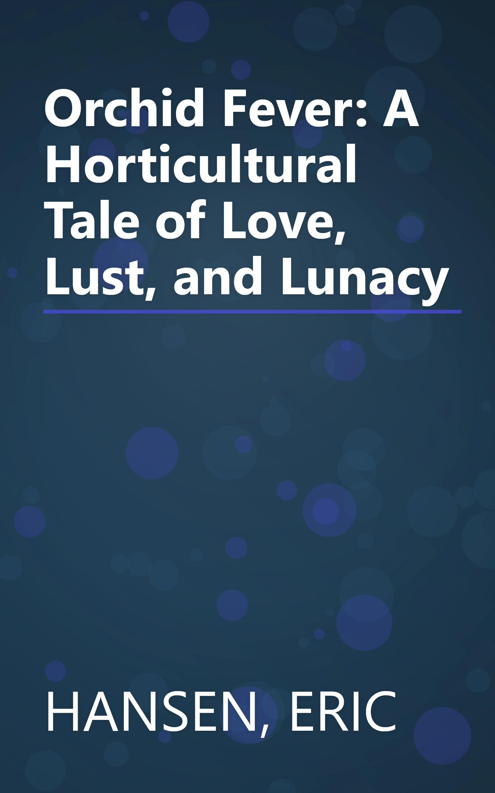 Orchid Fever: A Horticultural Tale of Love, Lust, and Lunacy book cover