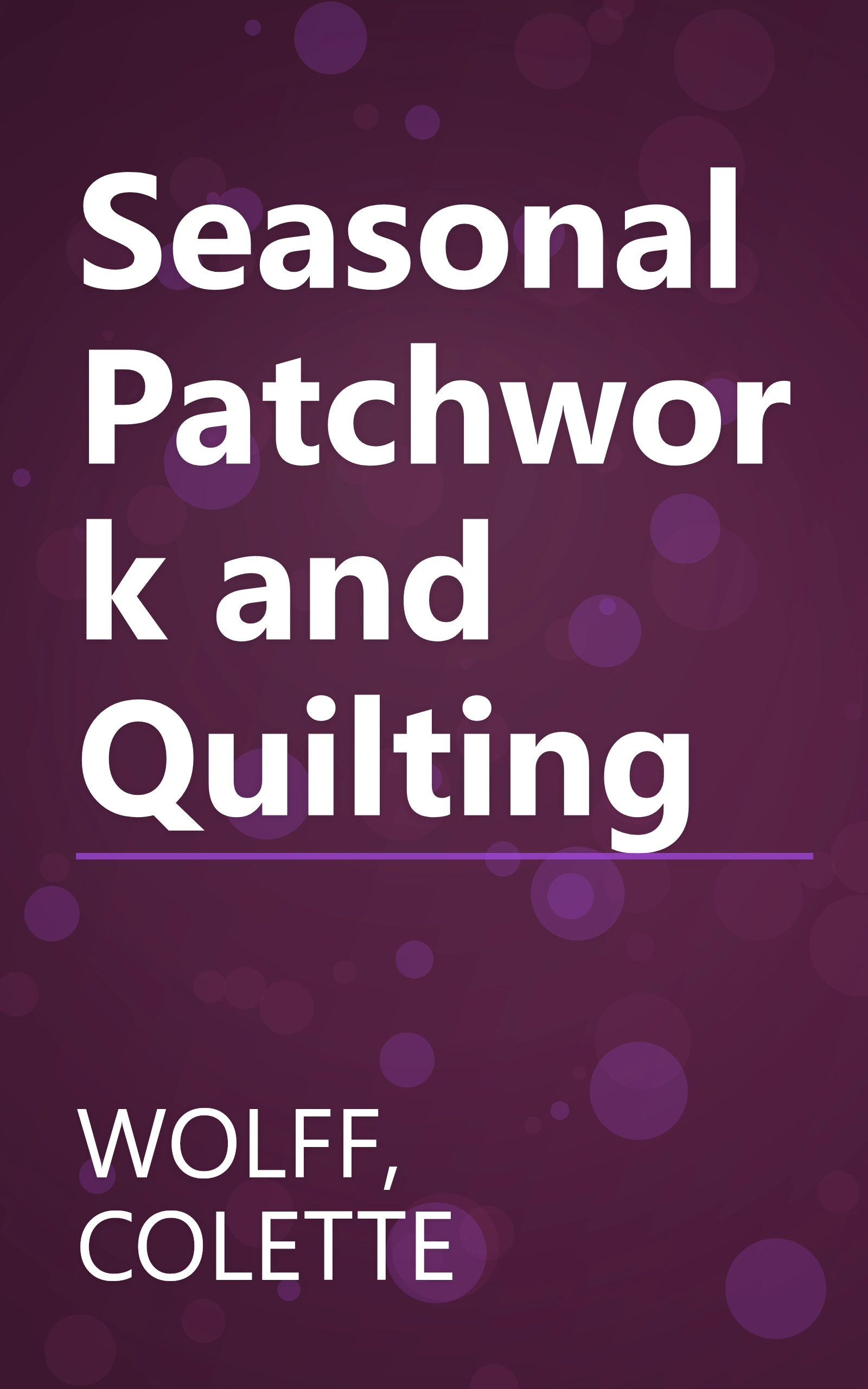 Seasonal Patchwork and Quilting book cover