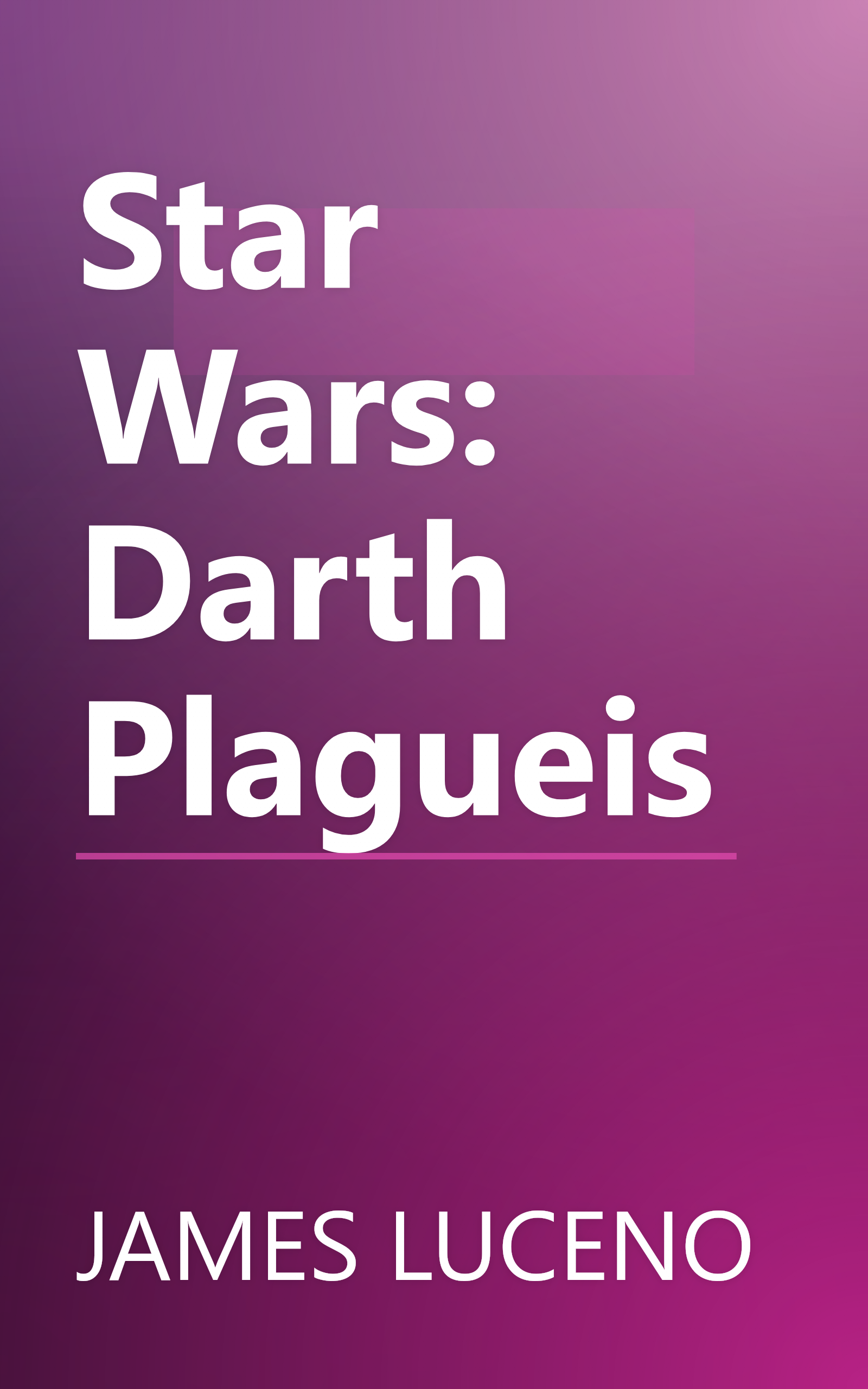 Star Wars: Darth Plagueis book cover