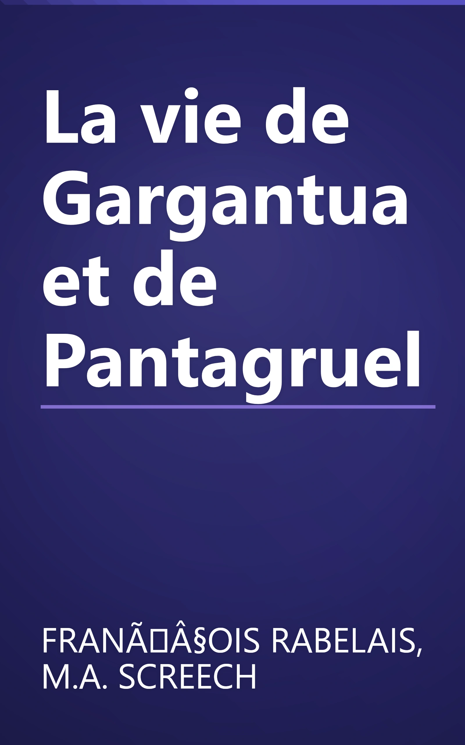 La vie de Gargantua et de Pantagruel book cover
