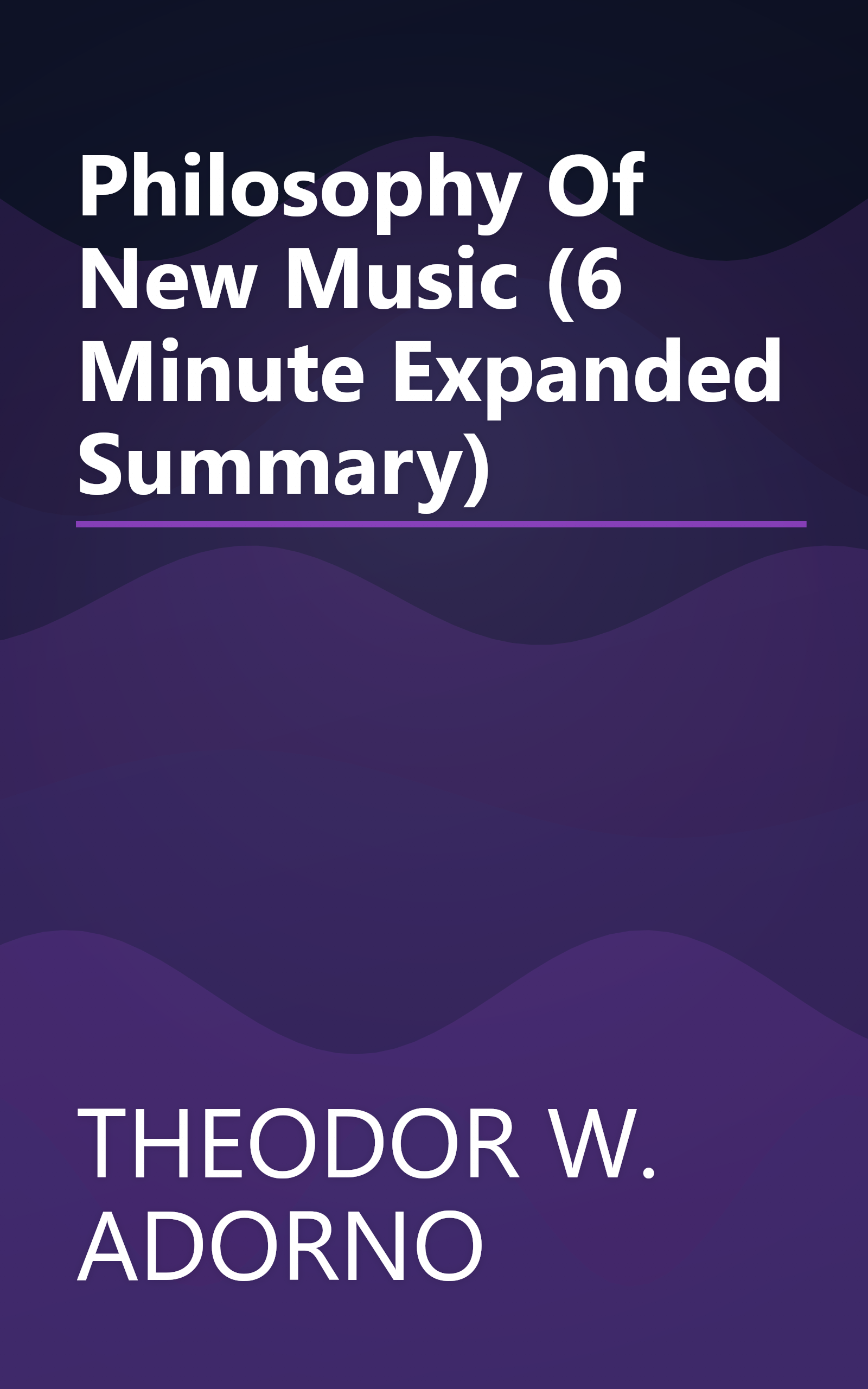 Philosophy Of New Music (6 Minute   Expanded Summary) book cover