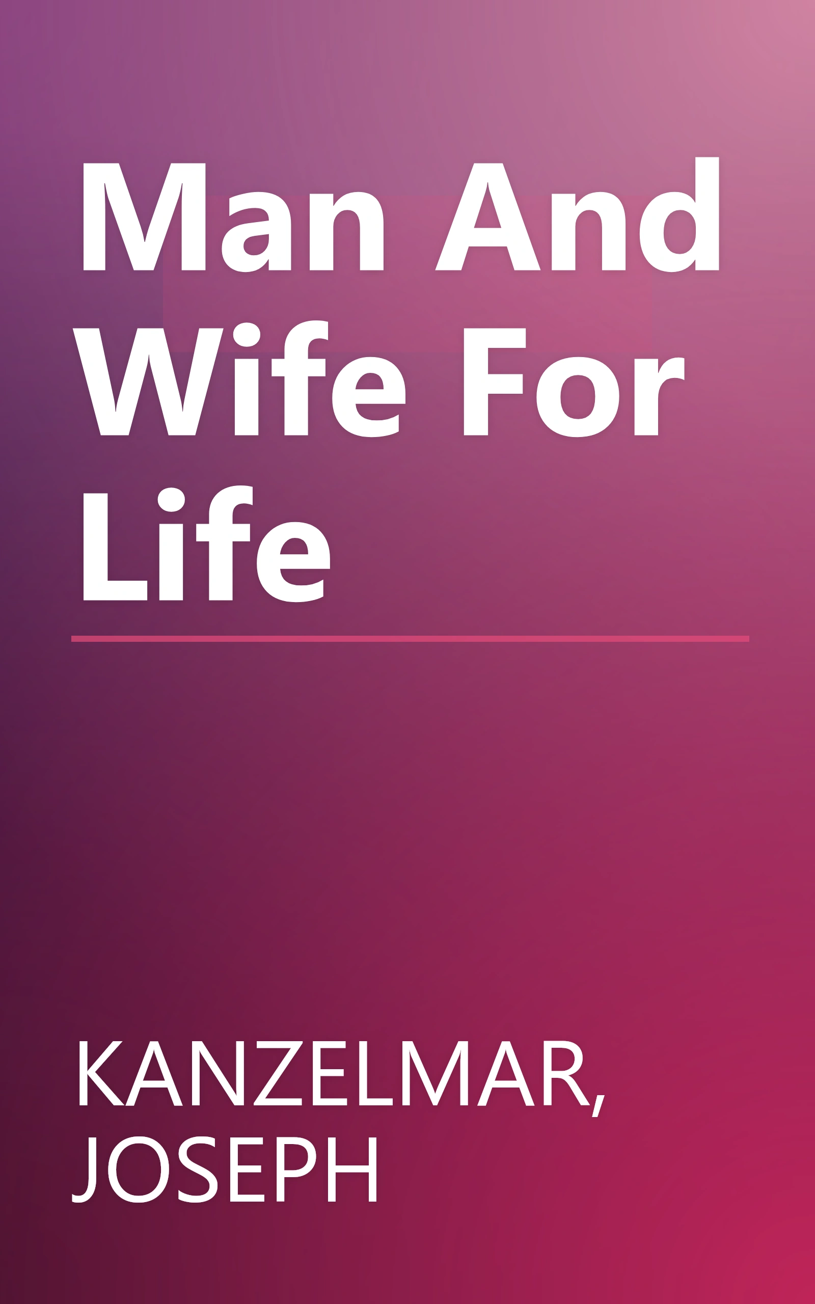 Man And Wife For Life book cover