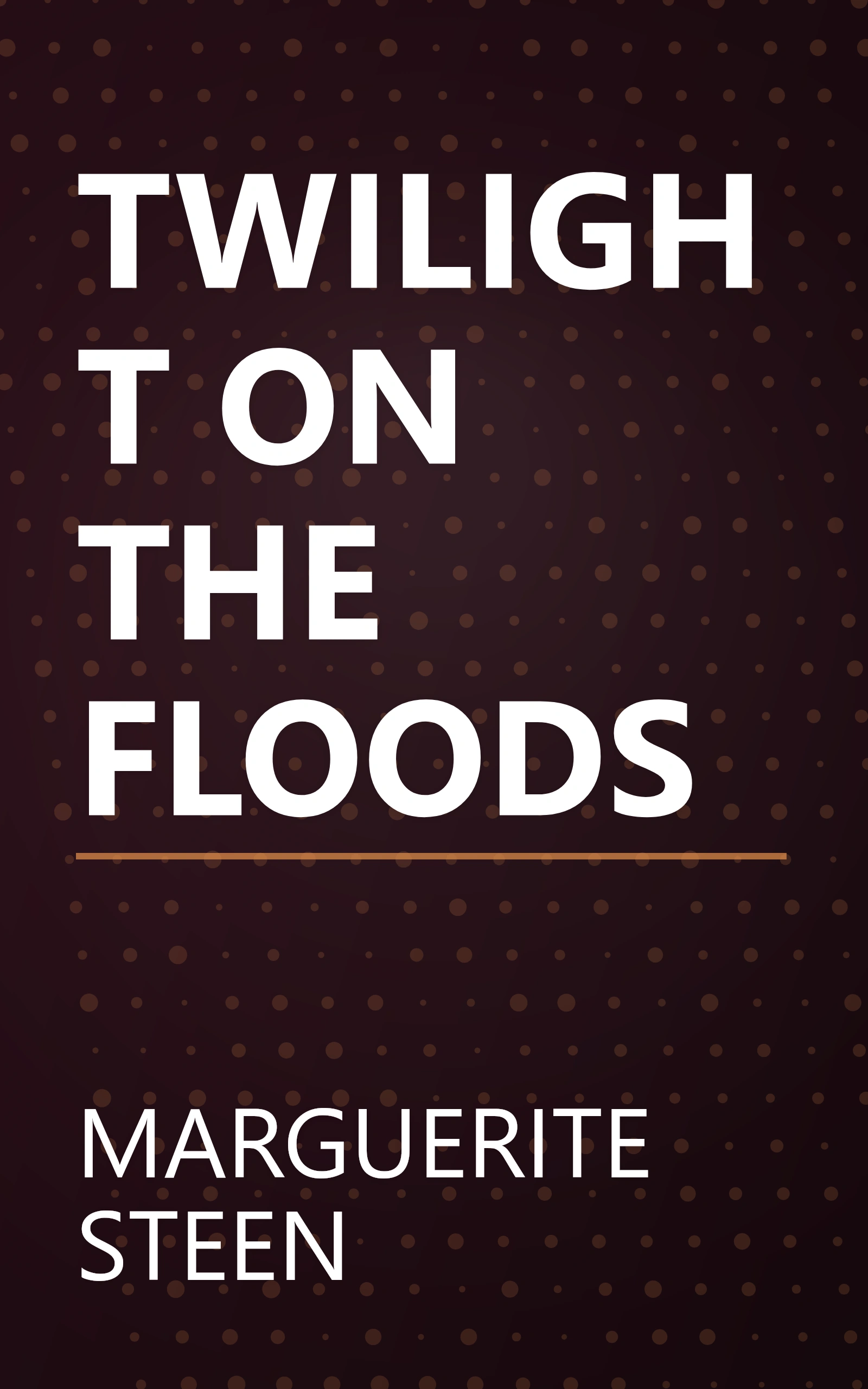 TWILIGHT ON THE FLOODS book cover