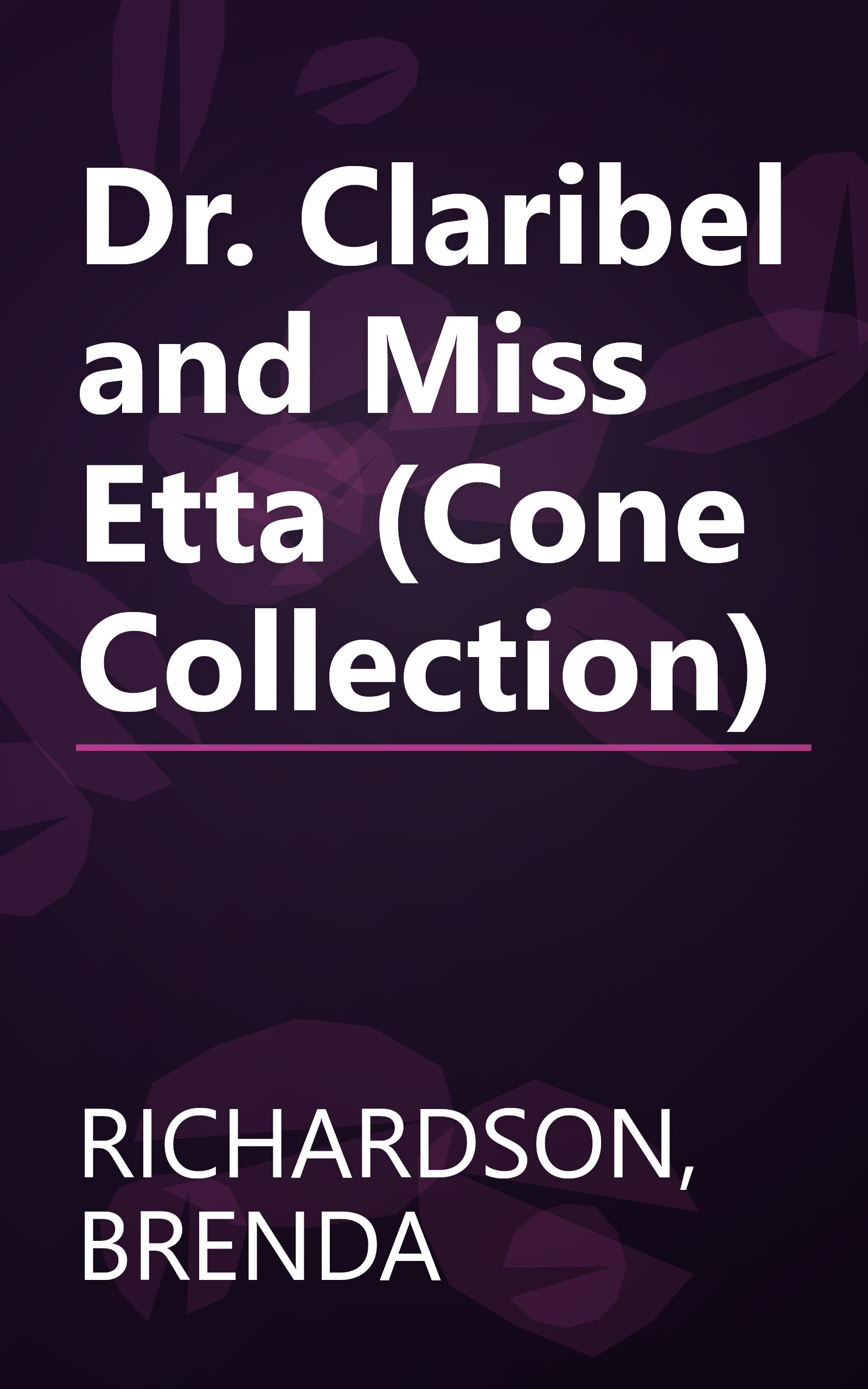Dr. Claribel and Miss Etta (Cone Collection) book cover