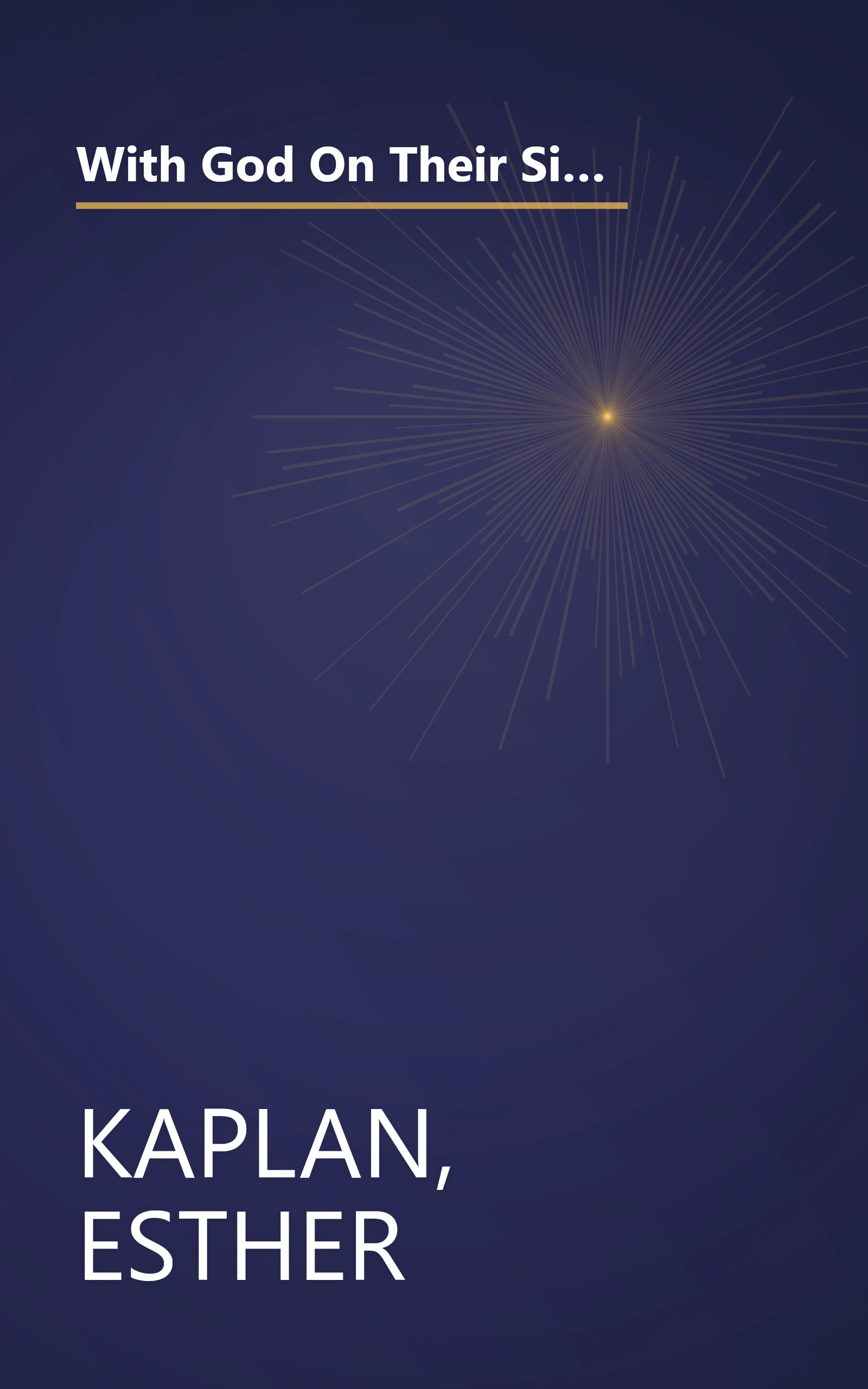 With God On Their Side: How Christian Fundamentalists Trampled Science, Policy, And Democracy In George W. Bush's White House book cover