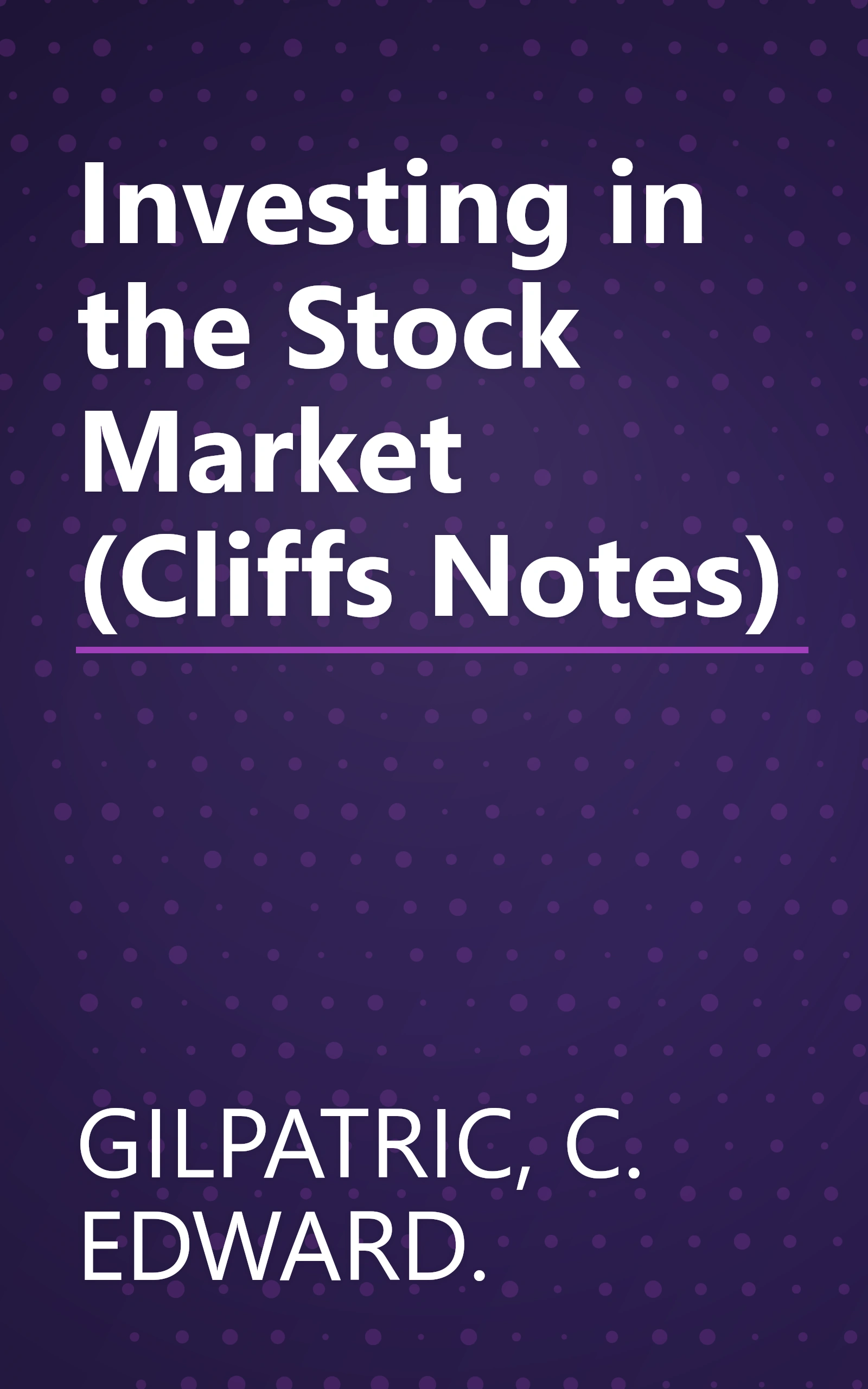 Investing in the Stock Market (Cliffs Notes) book cover