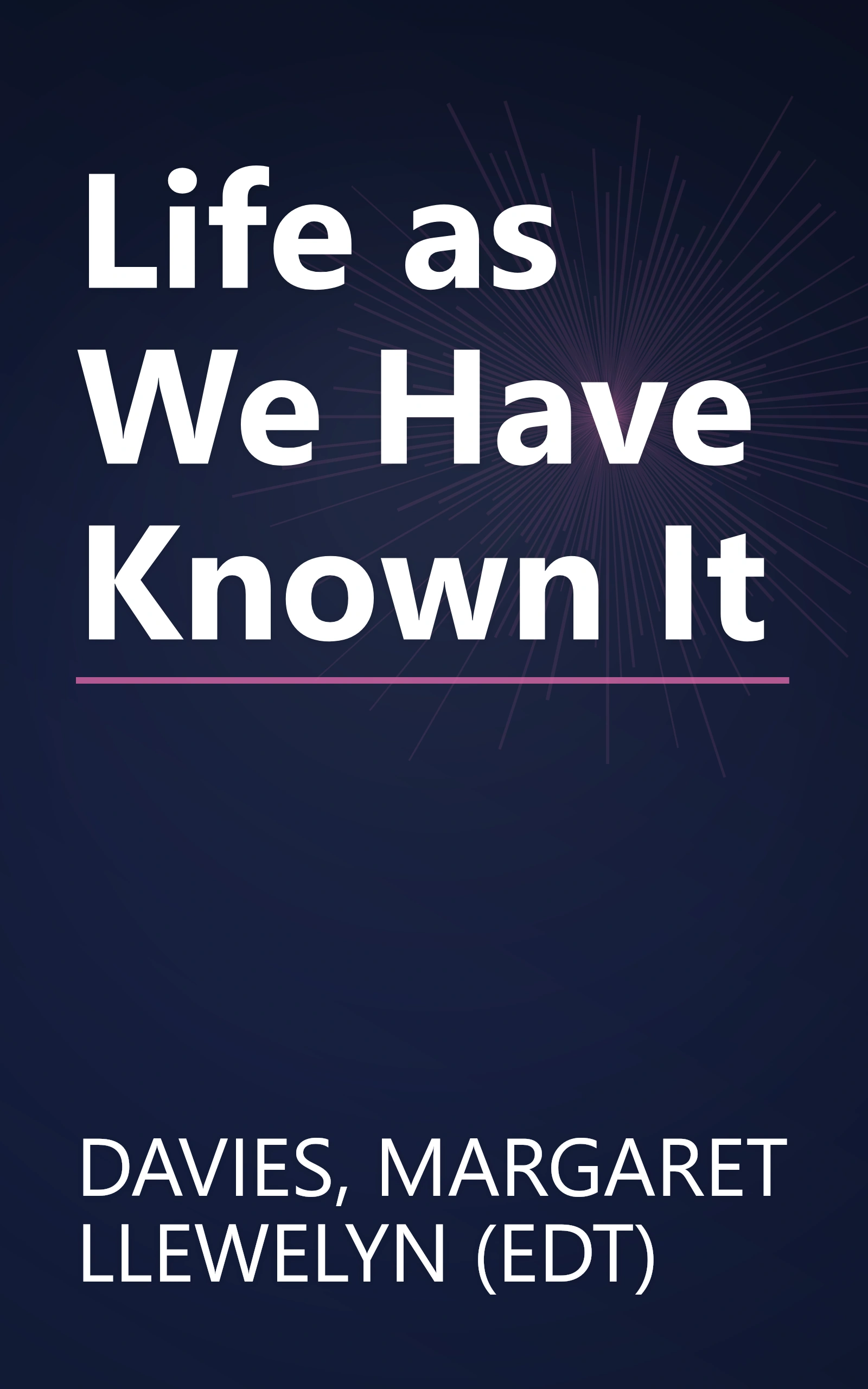 Life as We Have Known It book cover