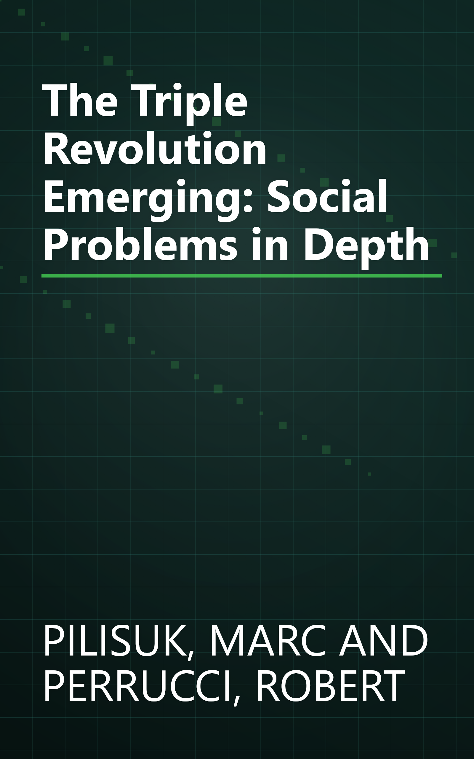 The Triple Revolution Emerging: Social Problems in Depth book cover