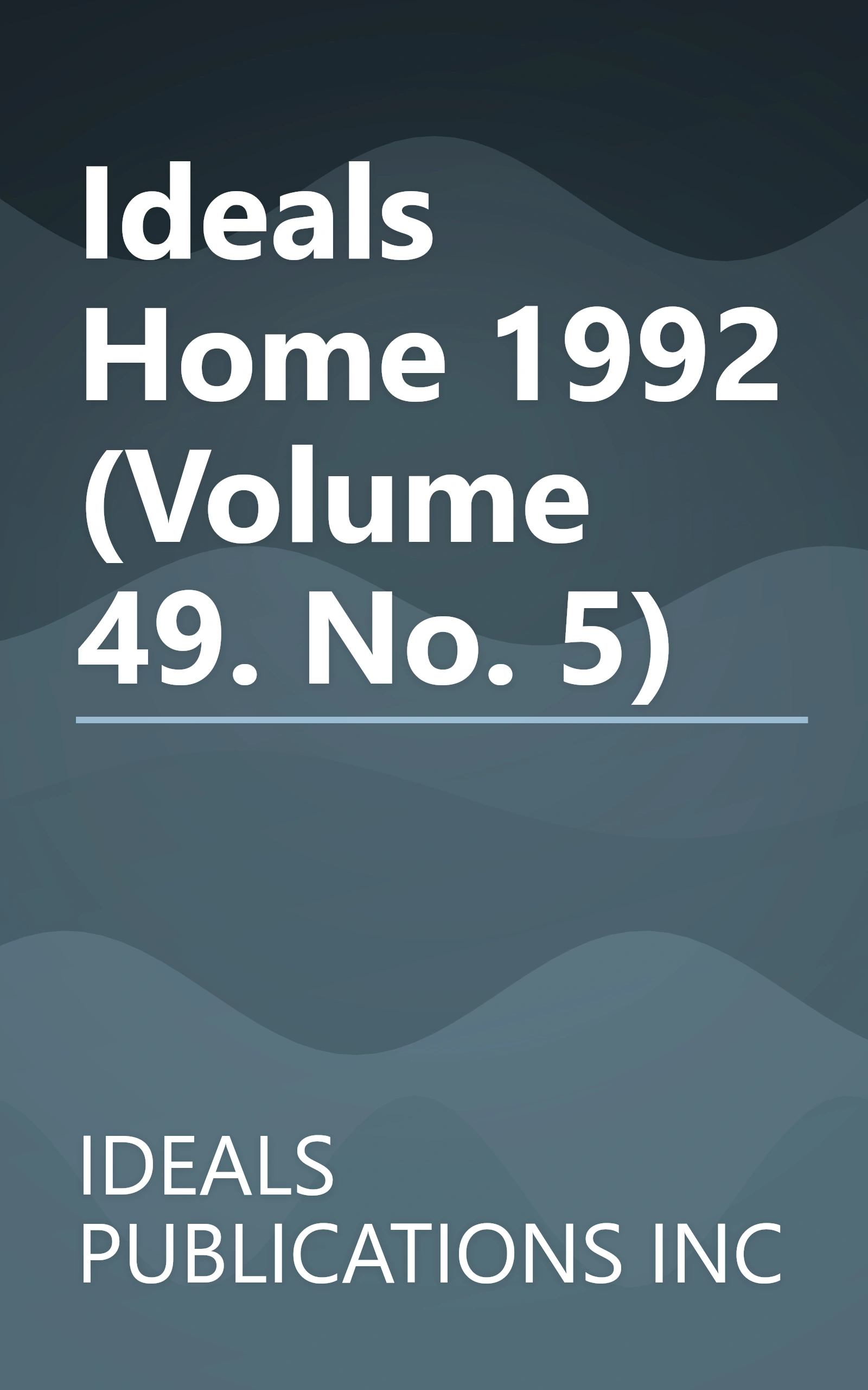 Ideals Home 1992 (Volume 49. No. 5) book cover