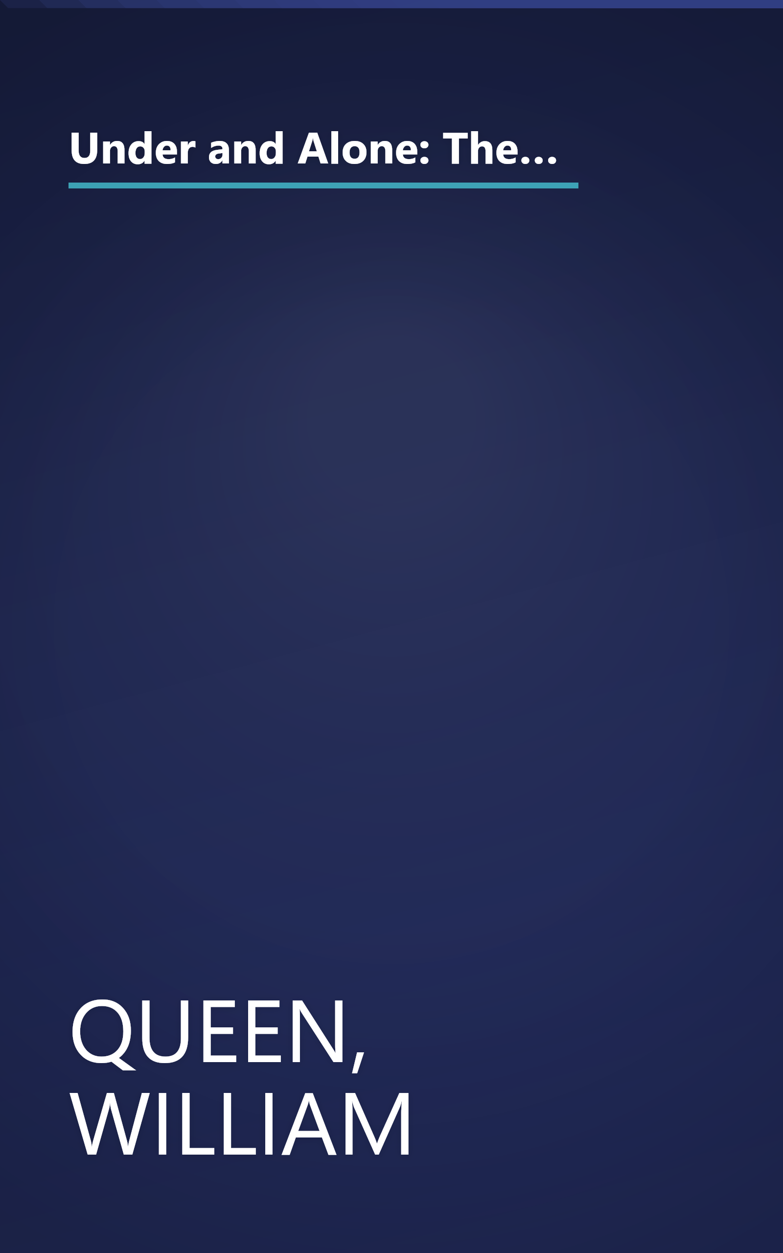 Under and Alone: The True Story of the Undercover Agent Who Infiltrated America's Most Violent Outlaw Motorcycle Gang book cover
