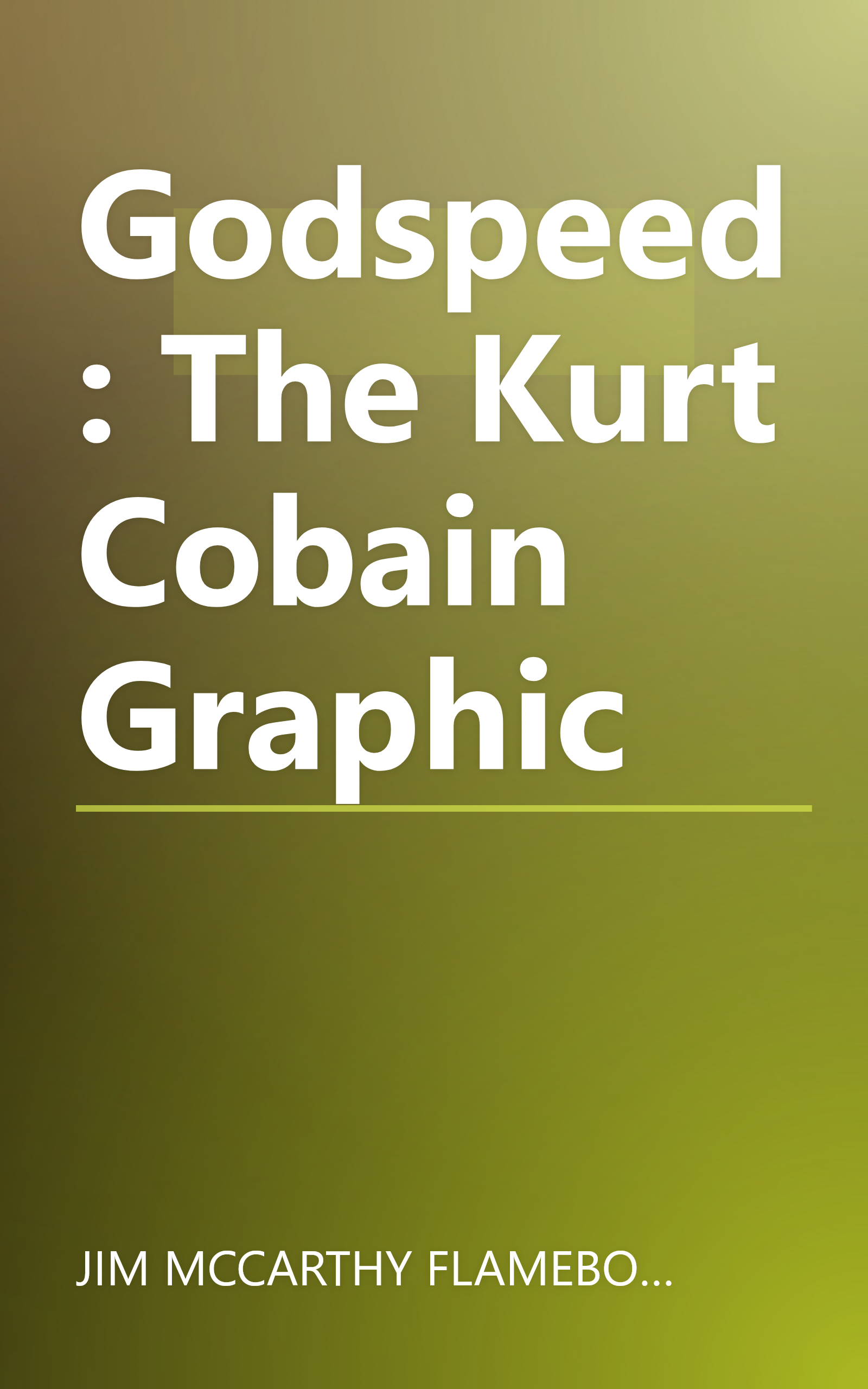 Godspeed: The Kurt Cobain Graphic book cover