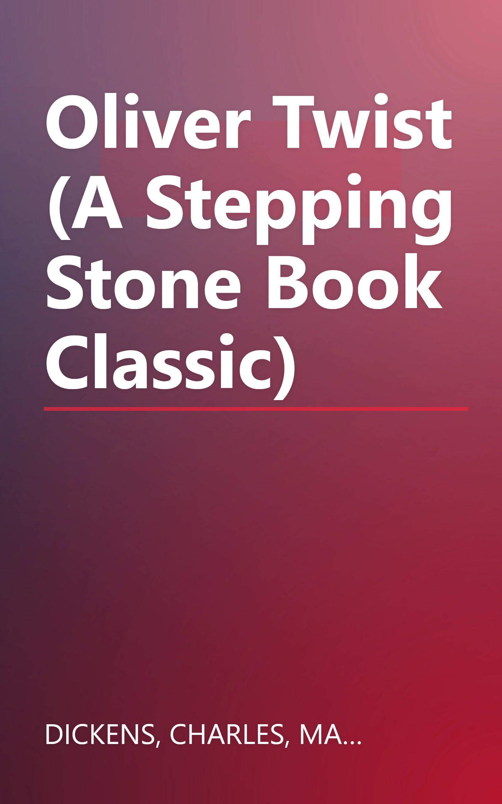 Oliver Twist (A Stepping Stone Book Classic) book cover