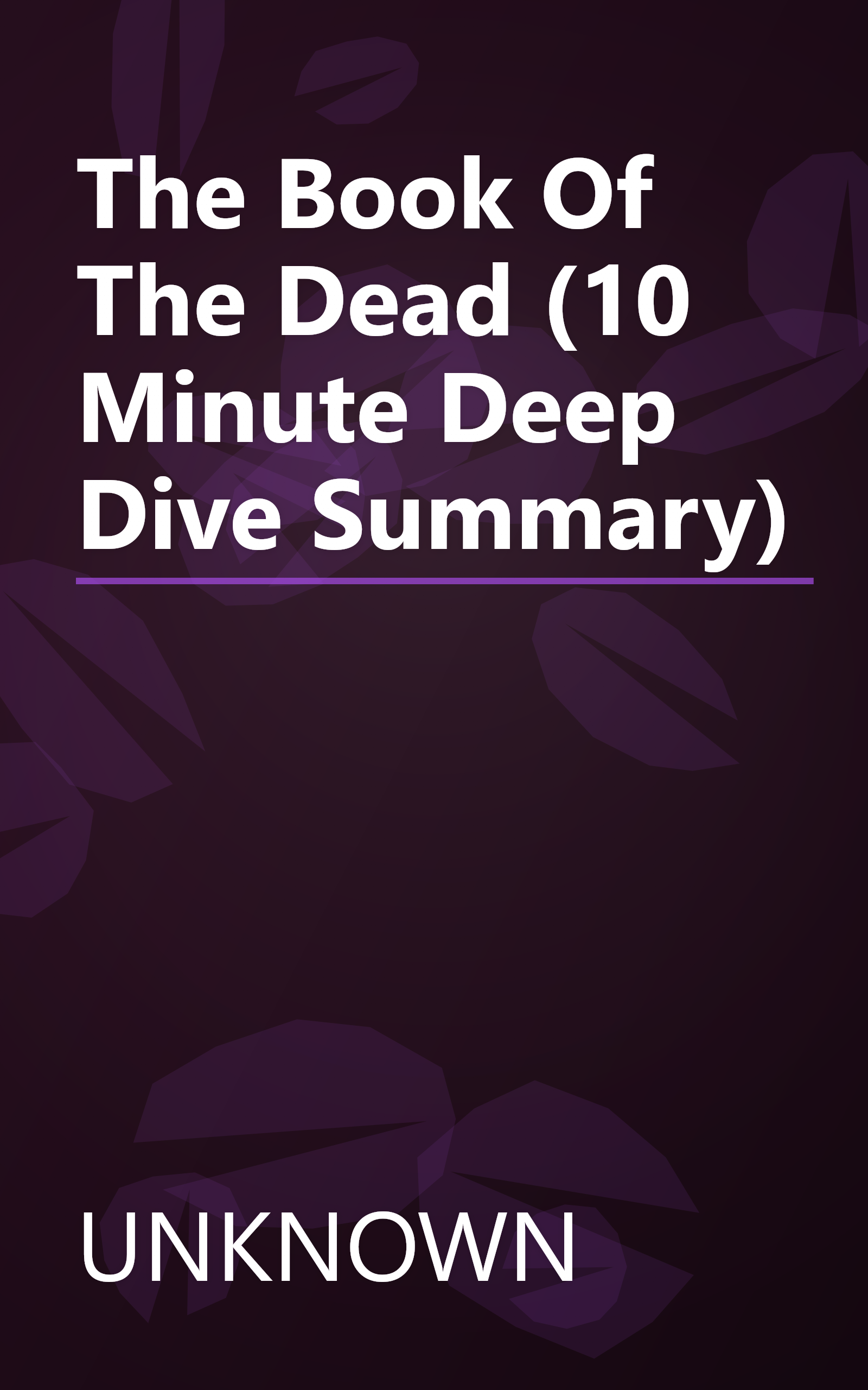 The Book Of The Dead (10 Minute   Deep Dive Summary) book cover
