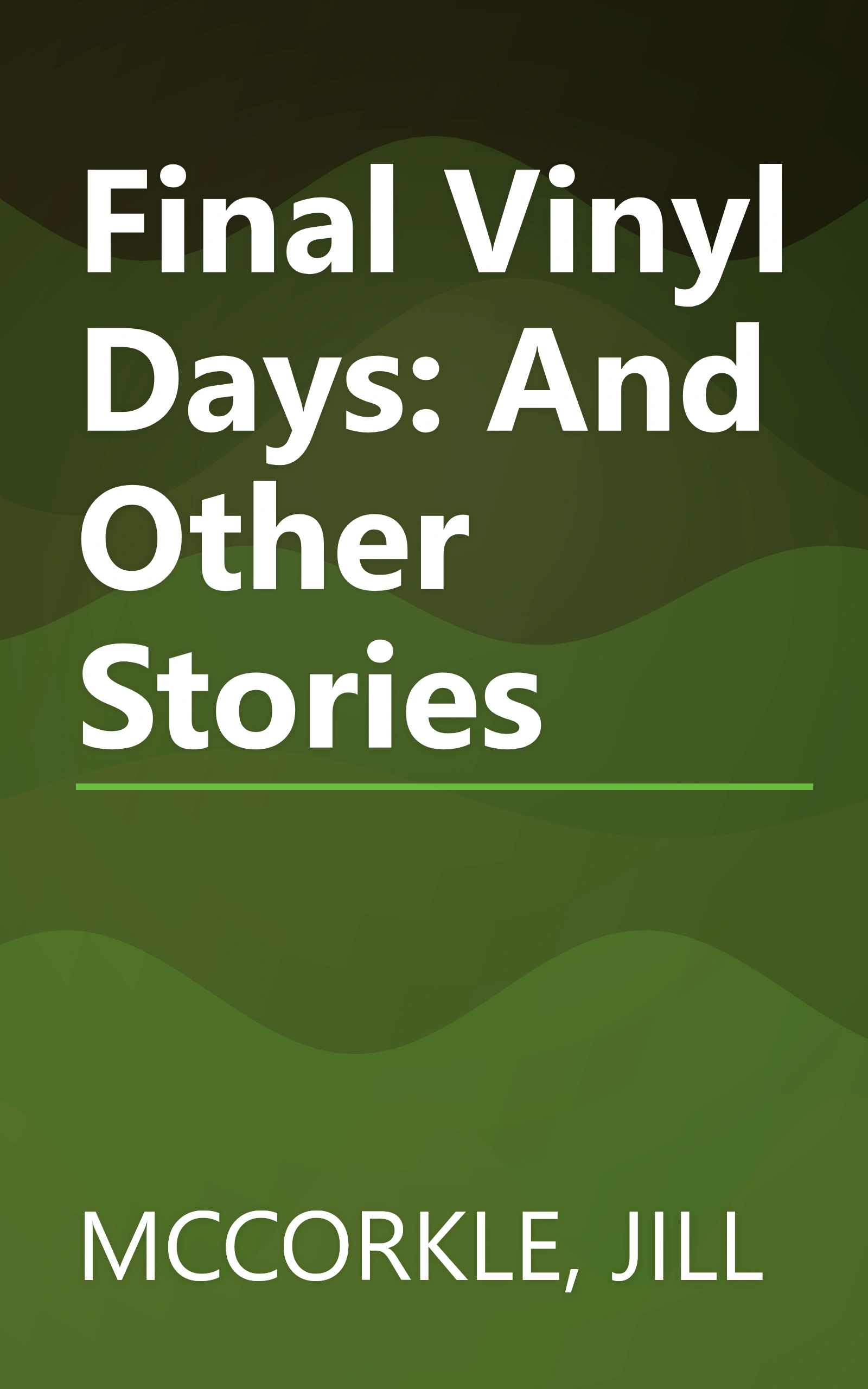 Final Vinyl Days: And Other Stories book cover