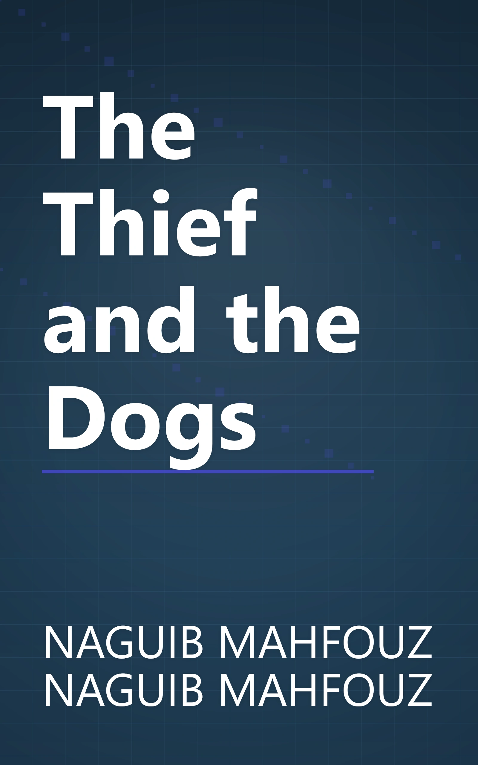 The Thief and the Dogs book cover