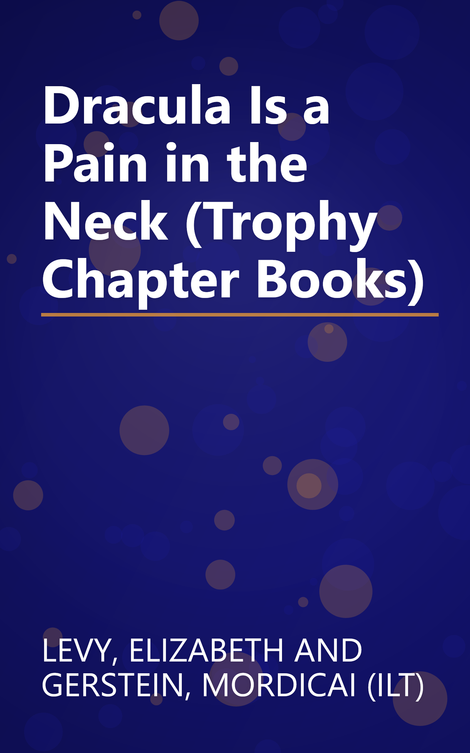Dracula Is a Pain in the Neck (Trophy Chapter Books) book cover