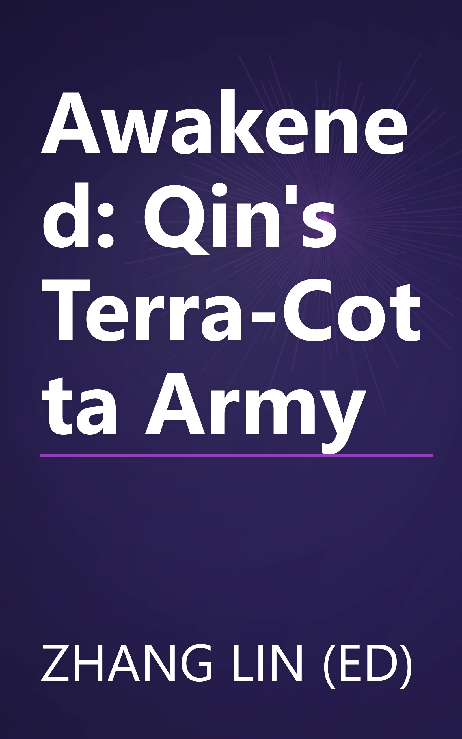 Awakened: Qin's Terra-Cotta Army book cover