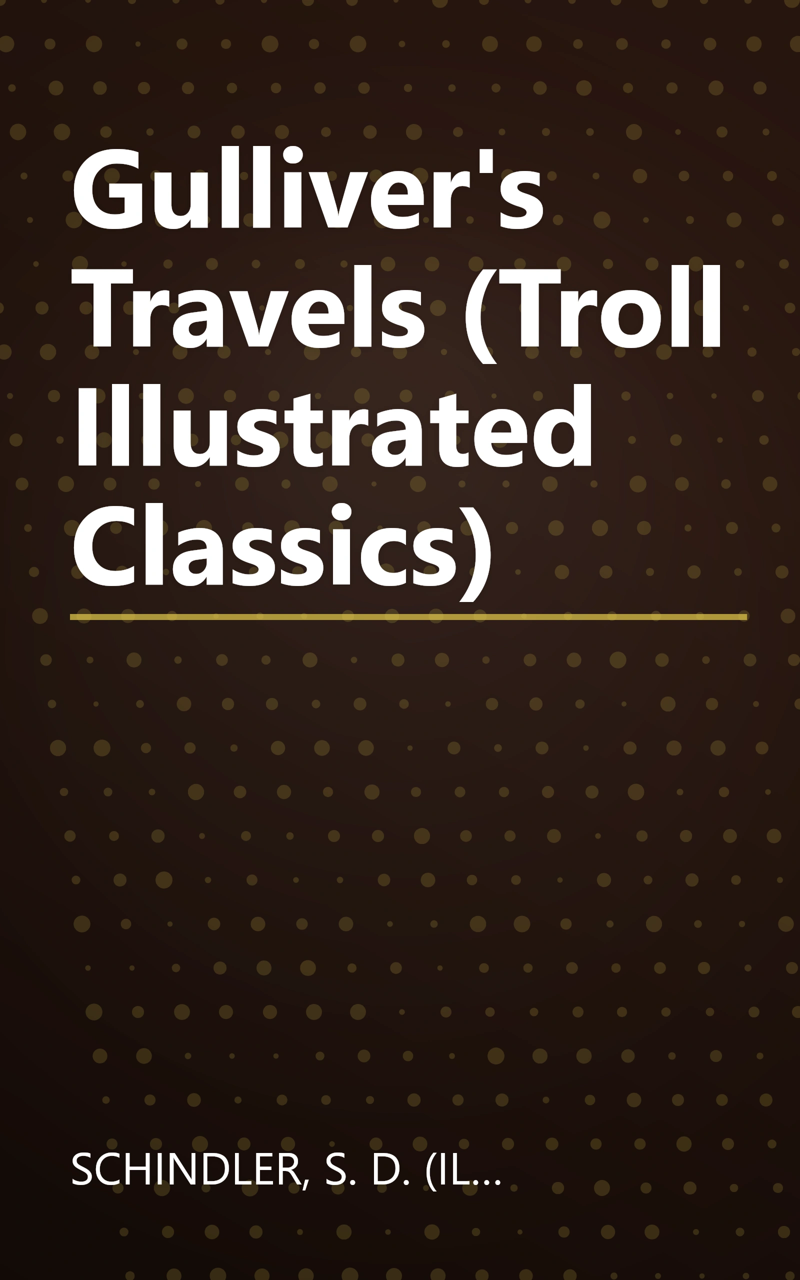 Gulliver's Travels (Troll Illustrated Classics) book cover