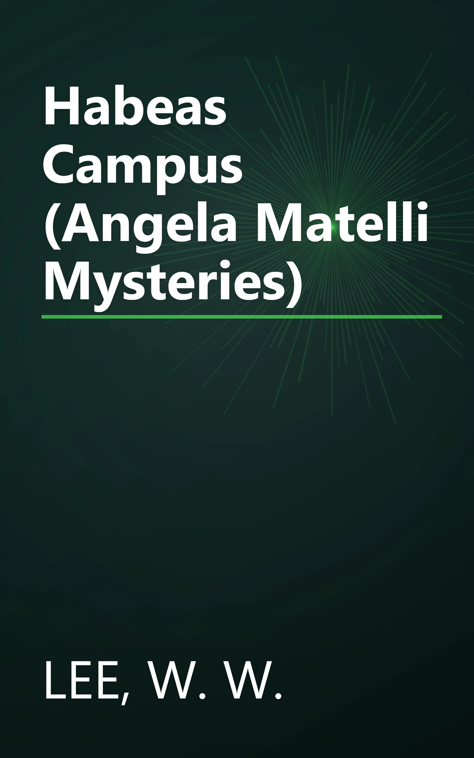 Habeas Campus (Angela Matelli Mysteries) book cover