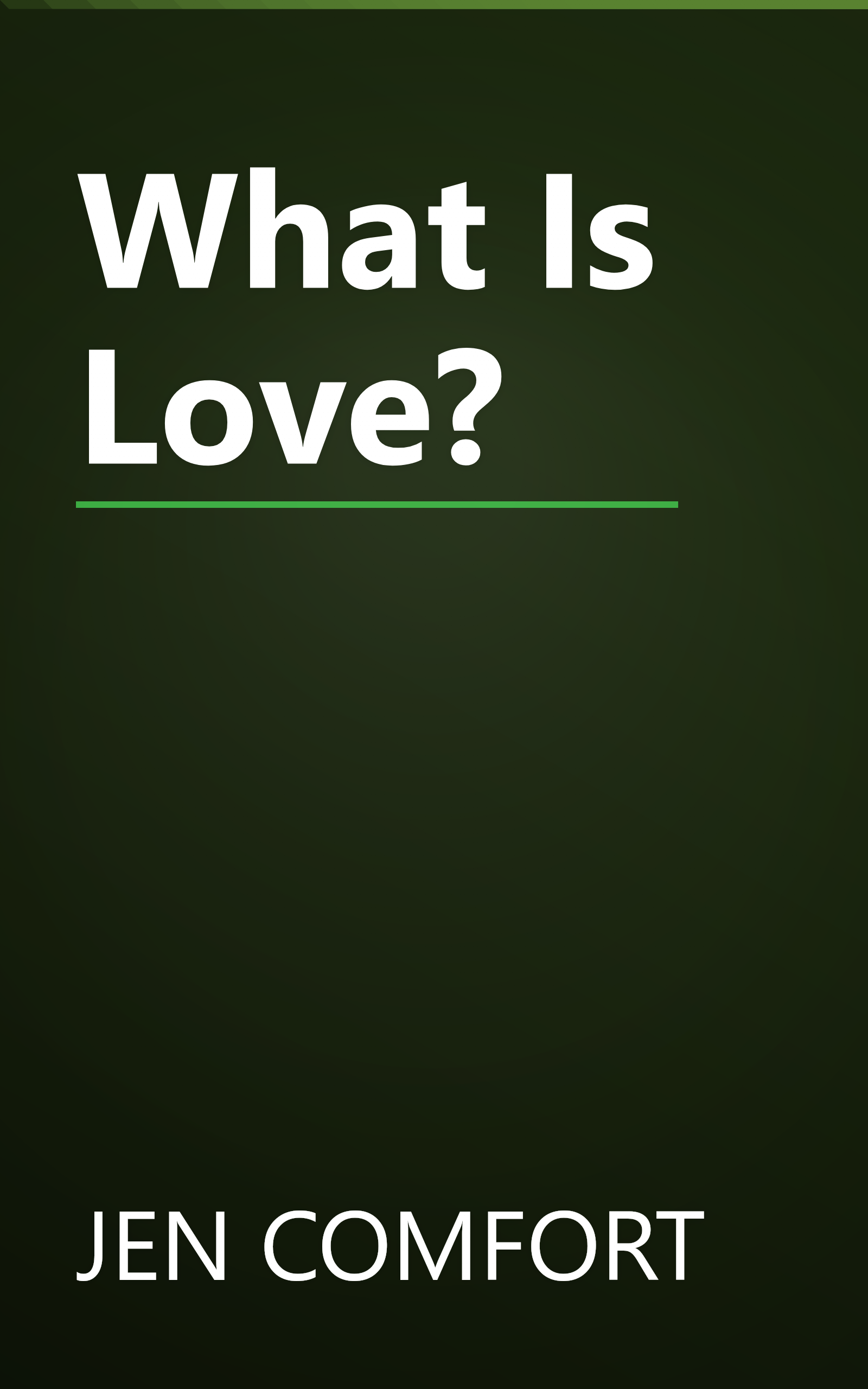 What Is Love? book cover