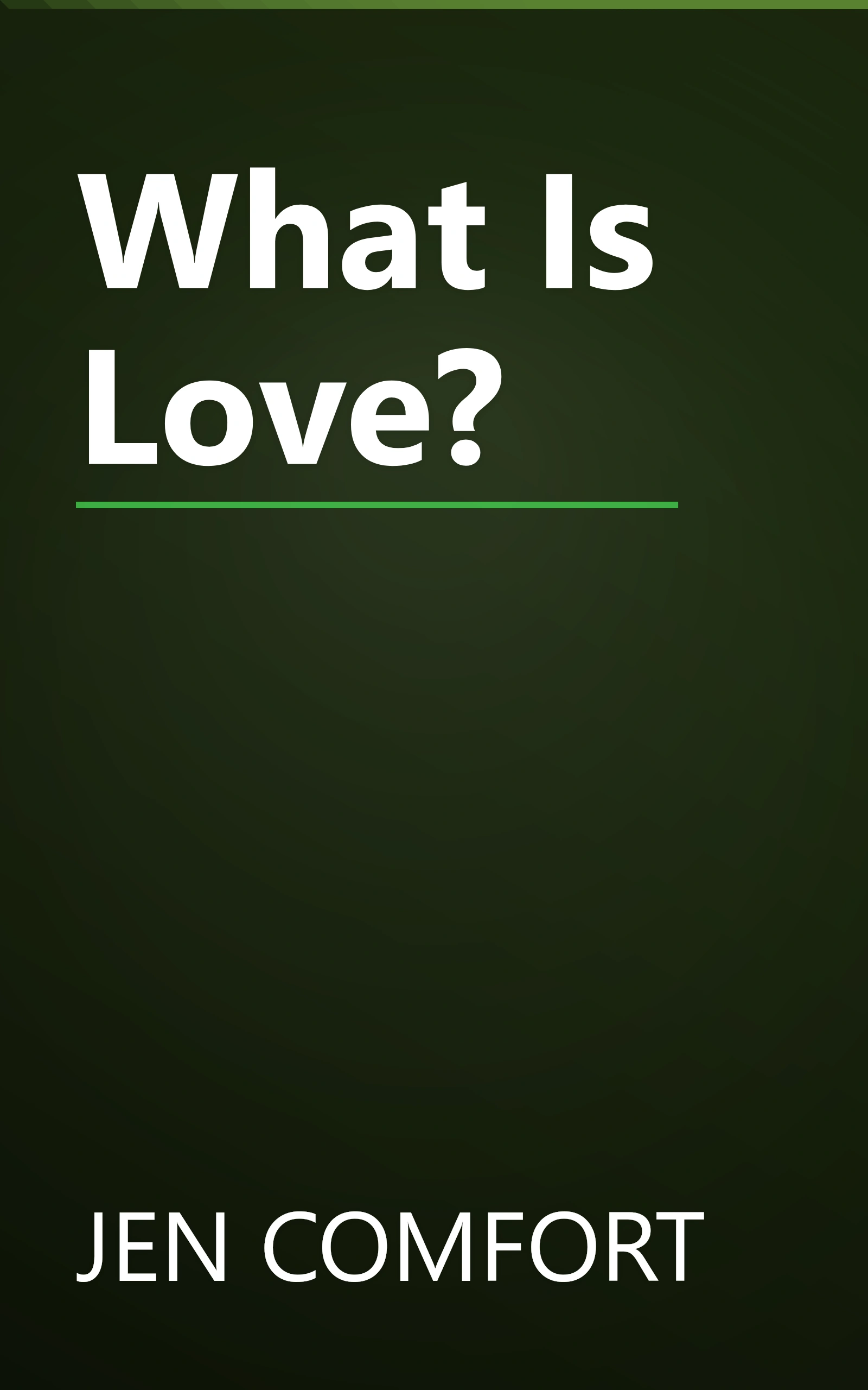 What Is Love? book cover