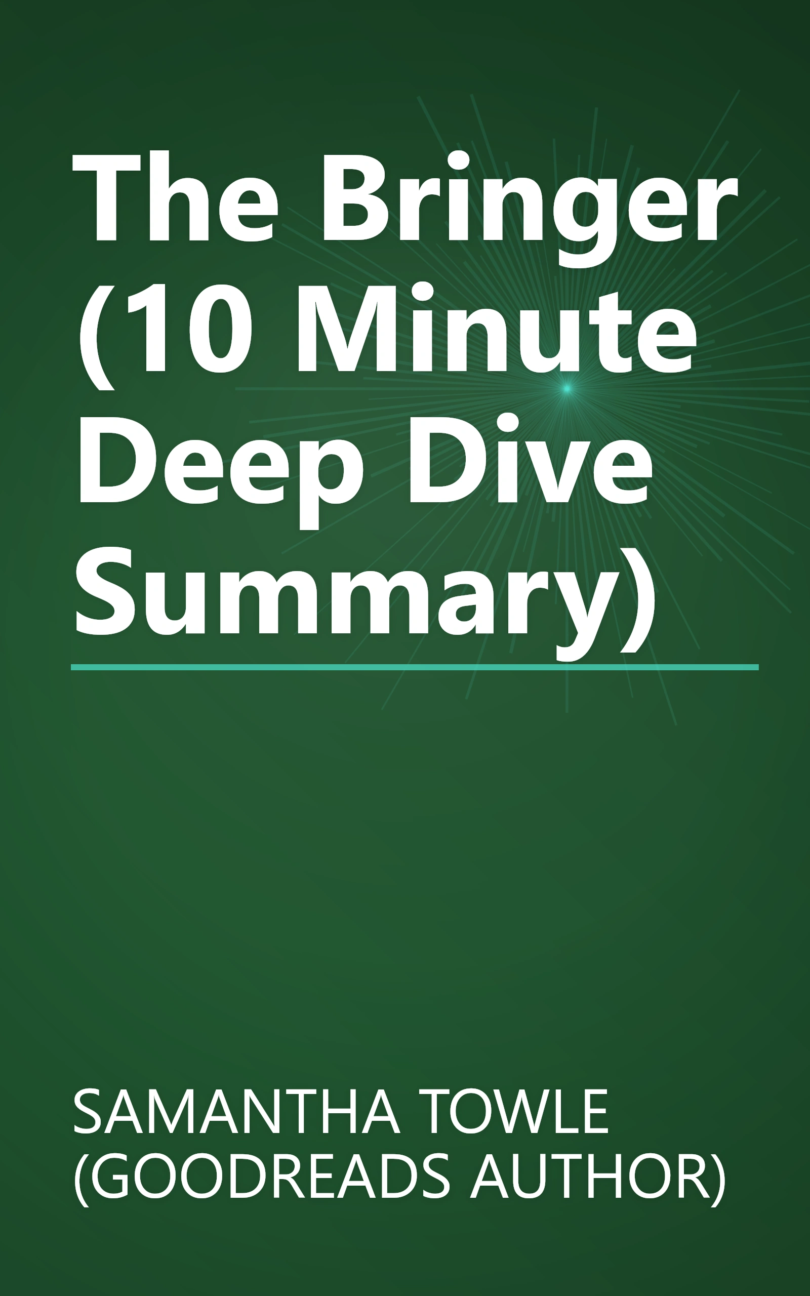 The Bringer (10 Minute   Deep Dive Summary) book cover
