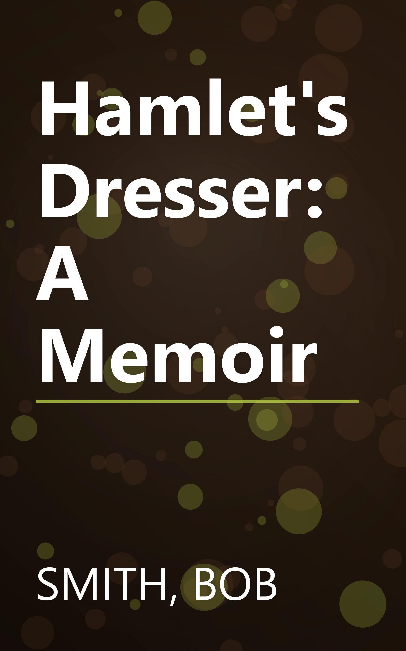 Hamlet's Dresser: A Memoir book cover