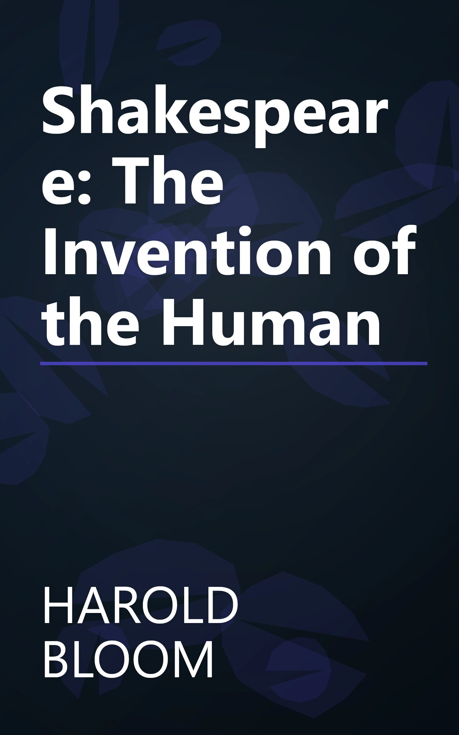 Shakespeare: The Invention of the Human book cover