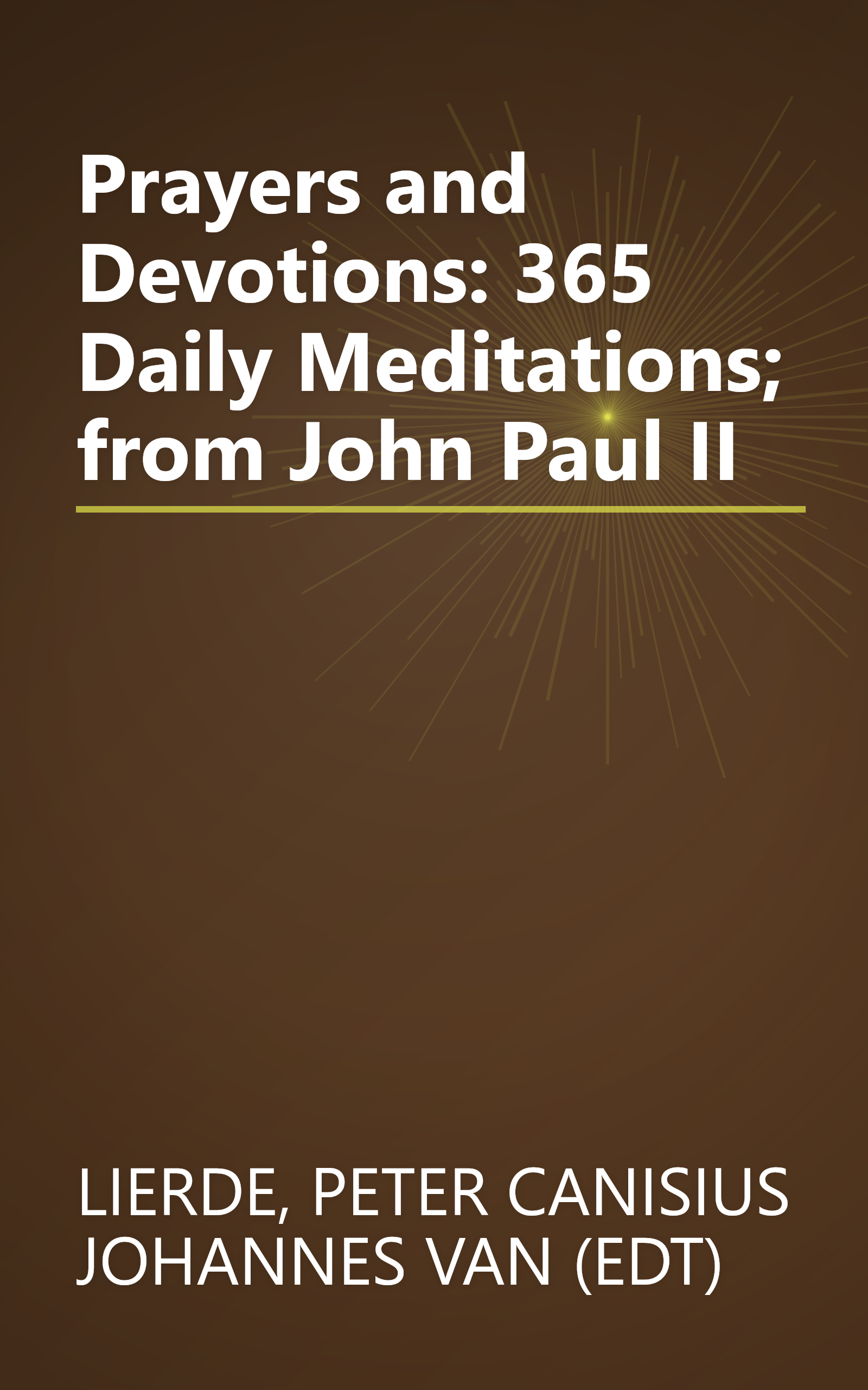 Prayers and Devotions: 365 Daily Meditations; from John Paul II book cover