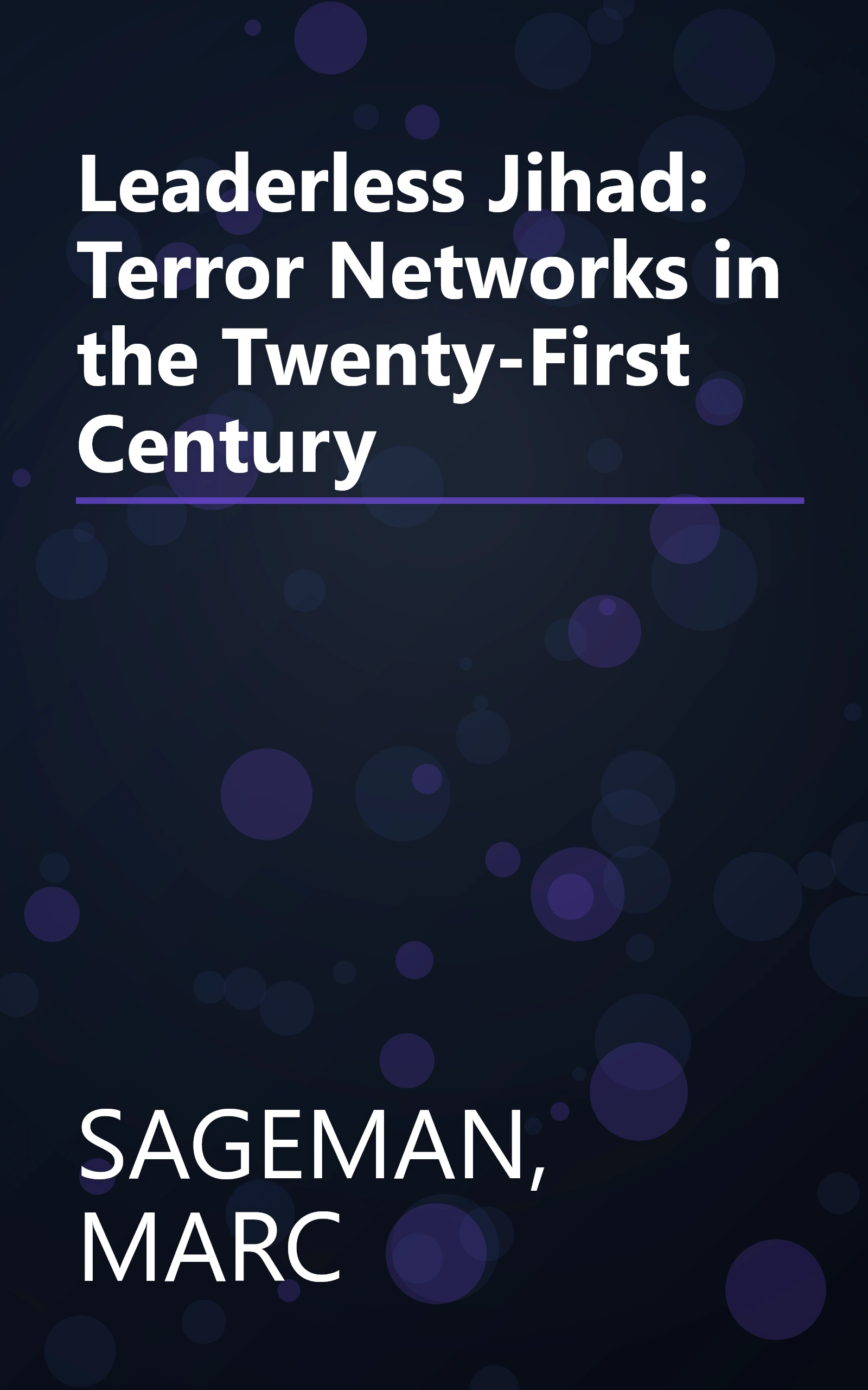 Leaderless Jihad: Terror Networks in the Twenty-First Century book cover