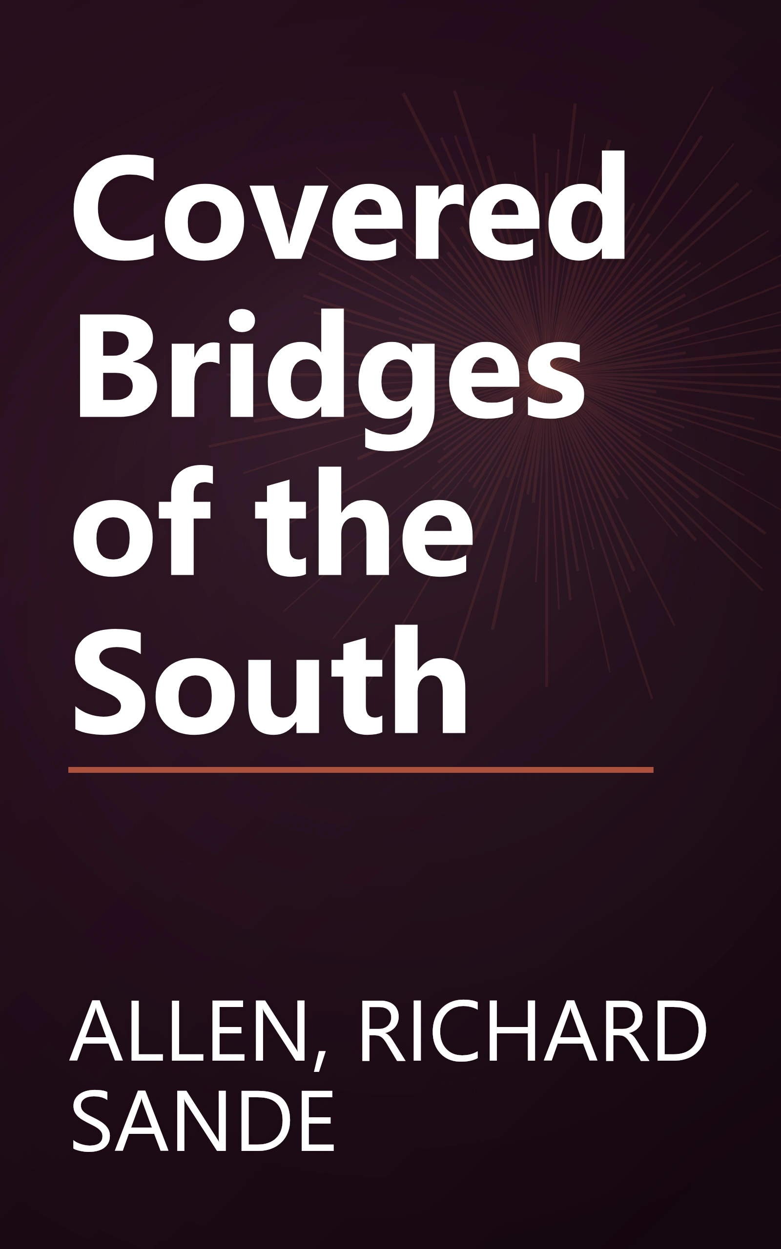Covered Bridges of the South book cover