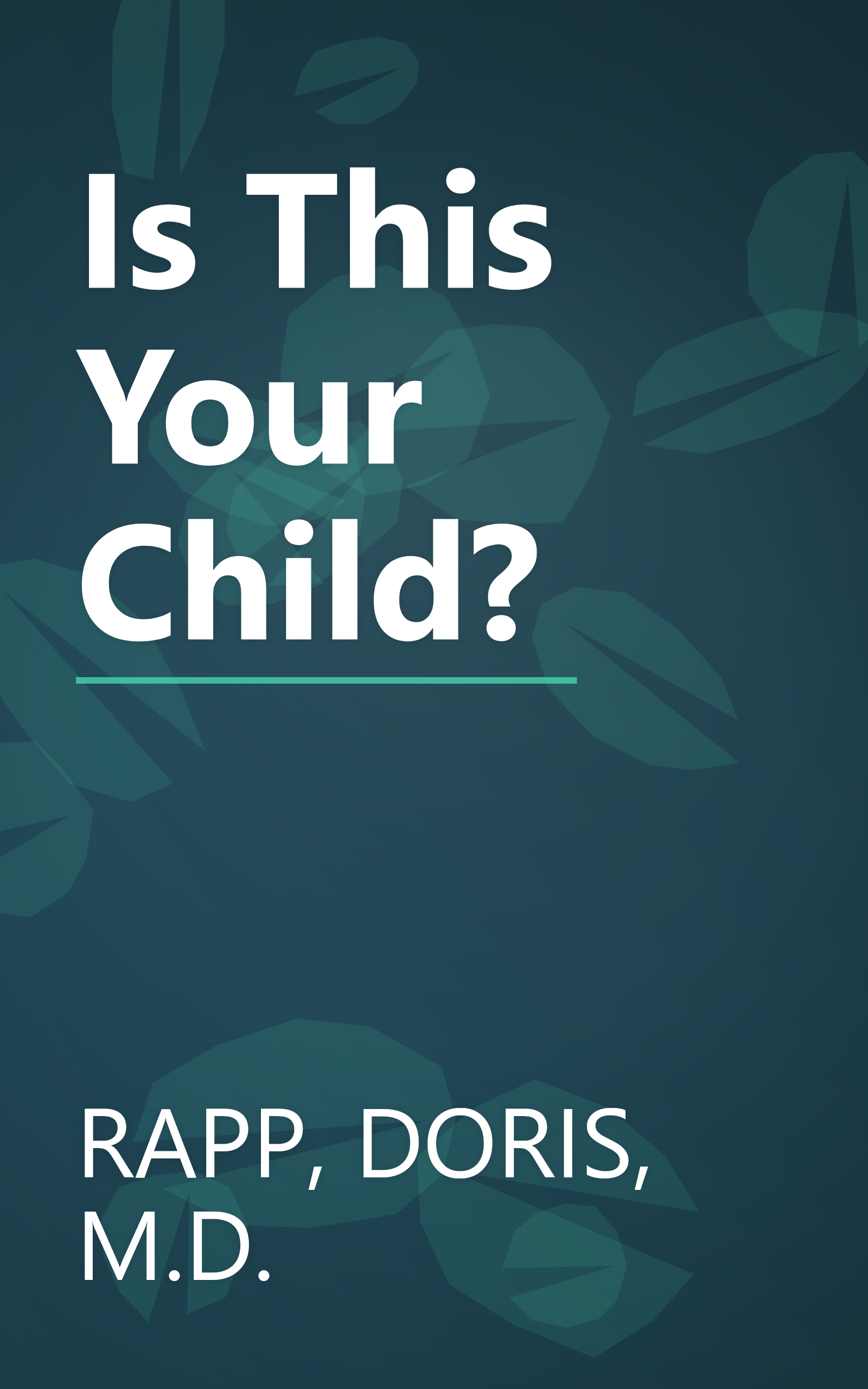 Is This Your Child? book cover