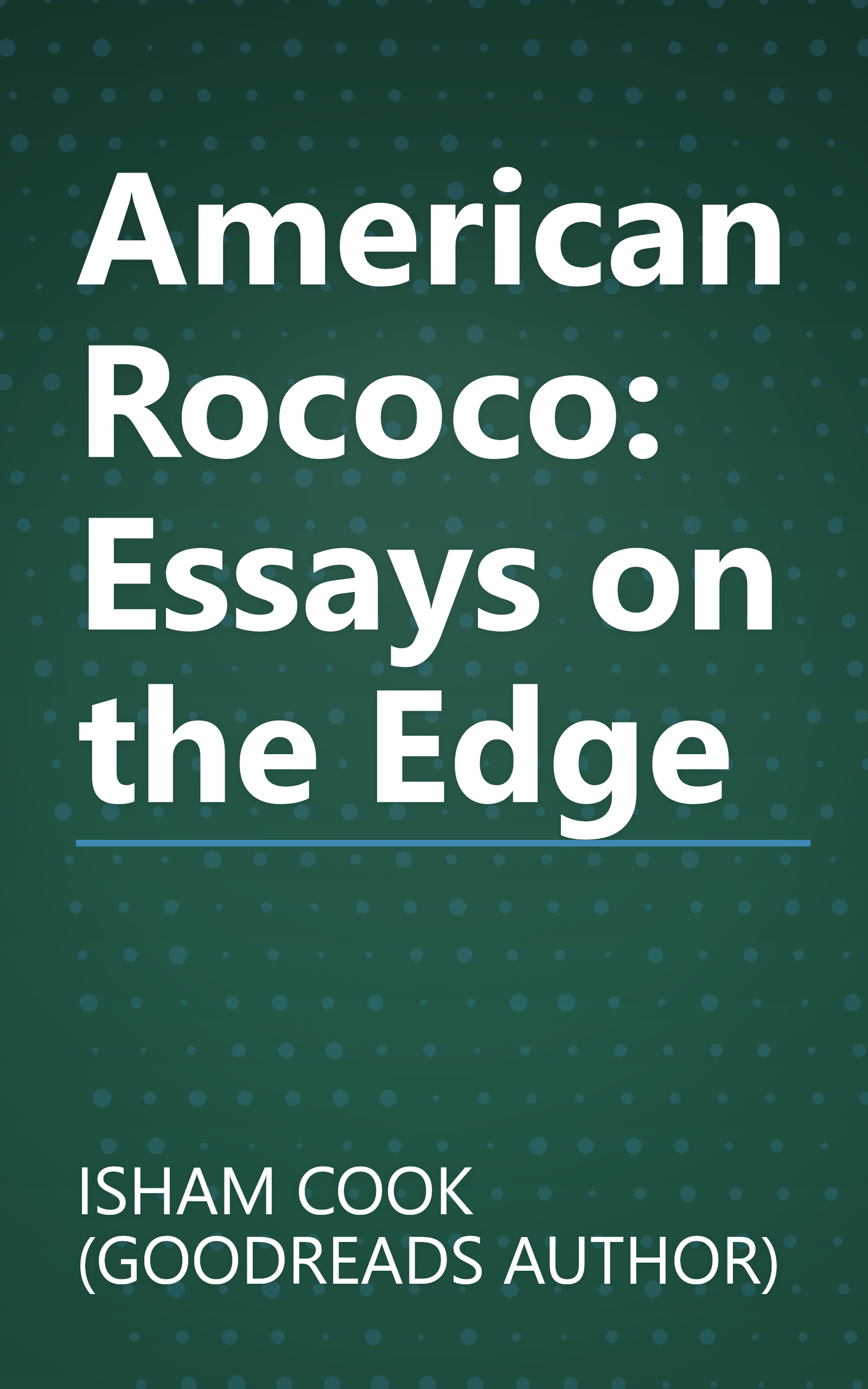 American Rococo: Essays on the Edge book cover