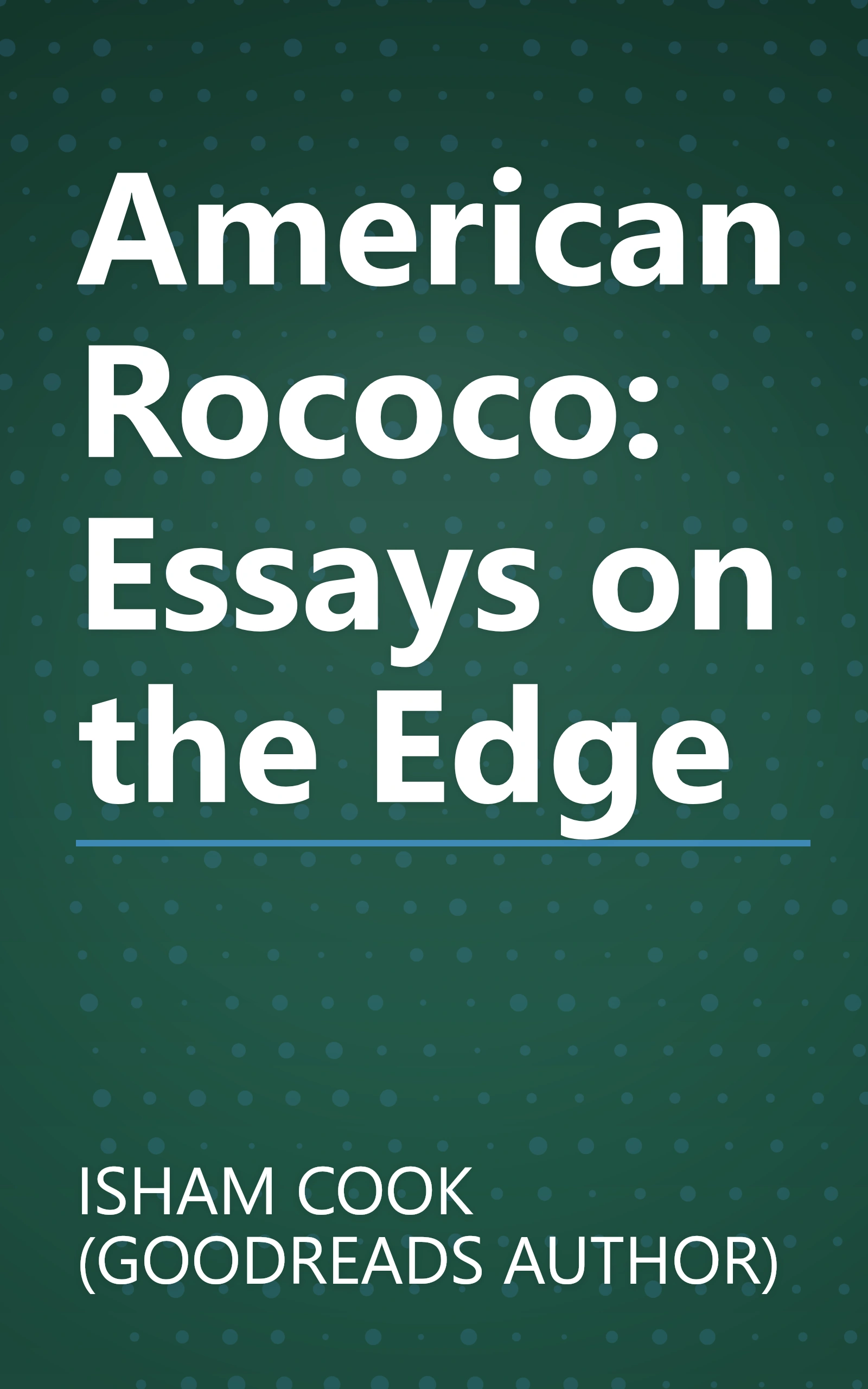 American Rococo: Essays on the Edge book cover