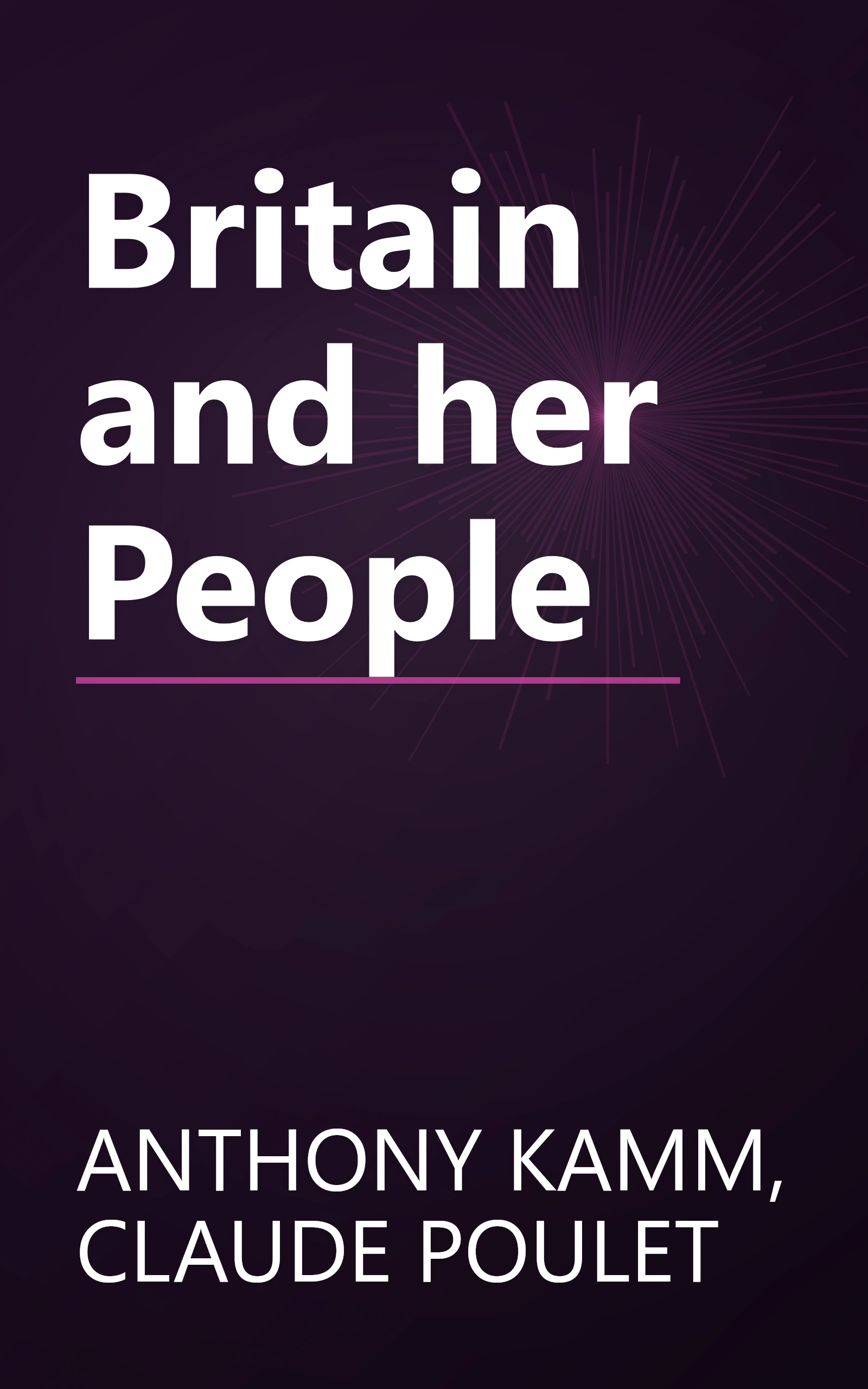 Britain and her People book cover