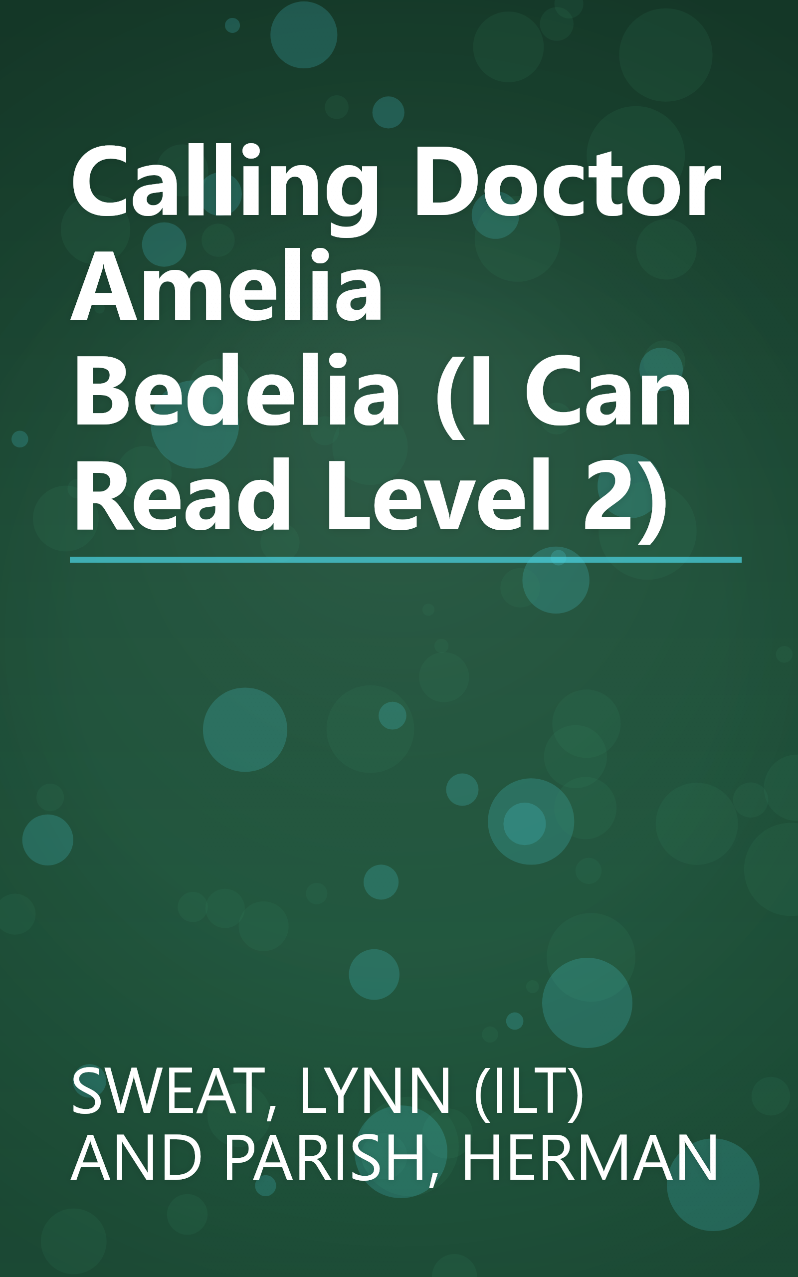 Calling Doctor Amelia Bedelia (I Can Read Level 2) book cover