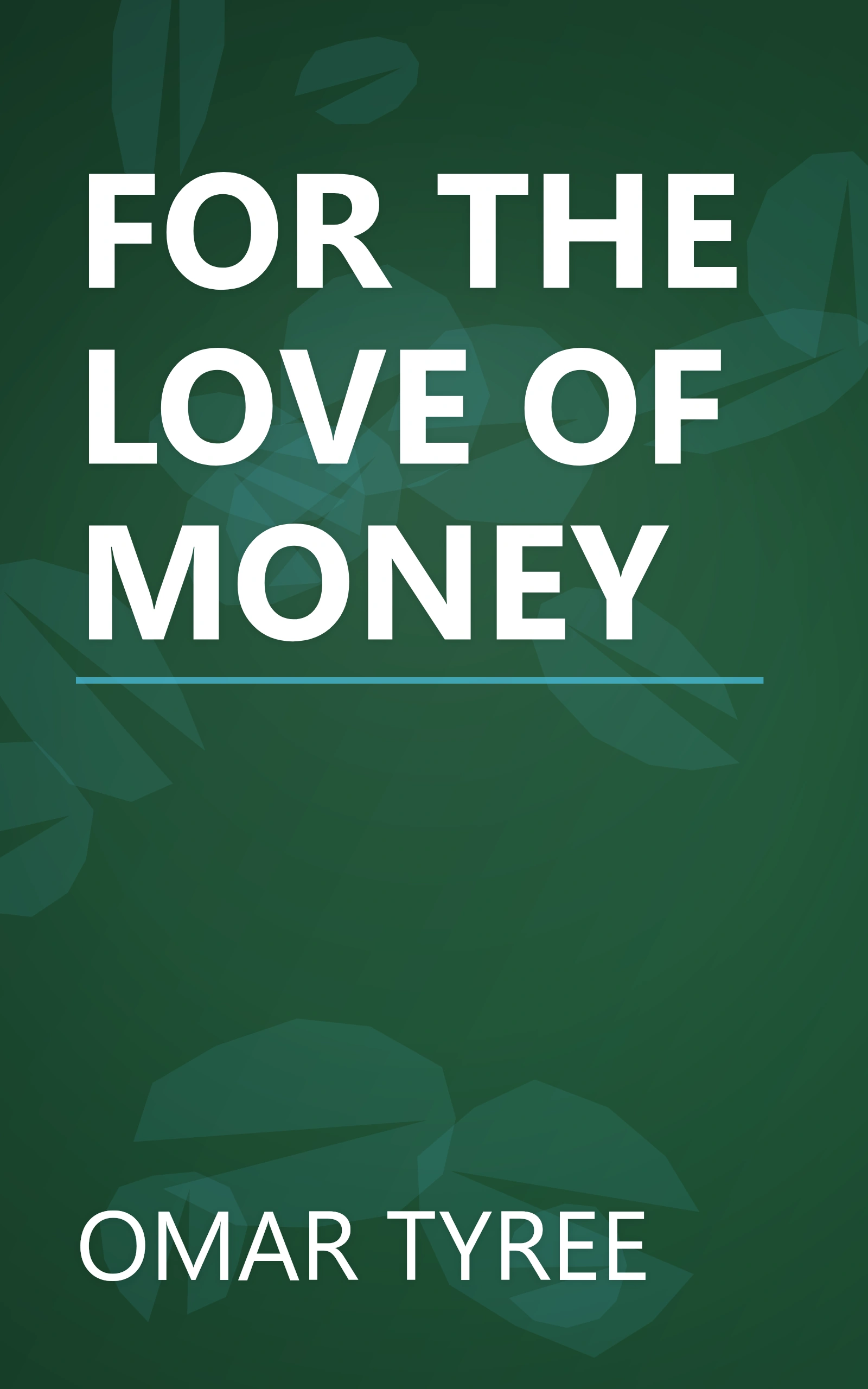 FOR THE LOVE OF MONEY book cover