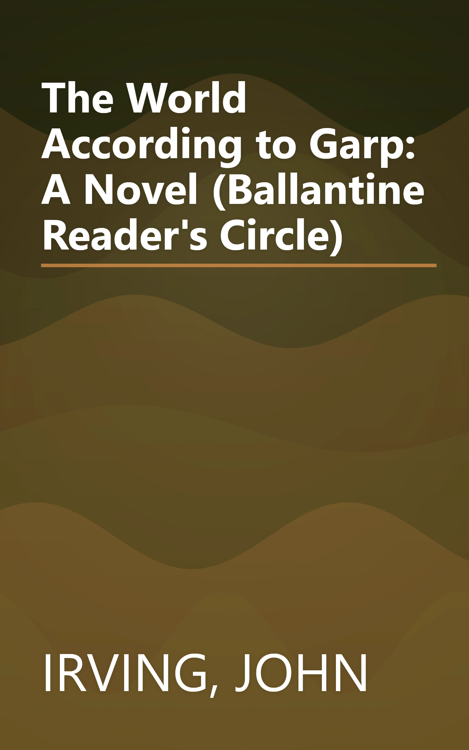 The World According to Garp: A Novel (Ballantine Reader's Circle) book cover
