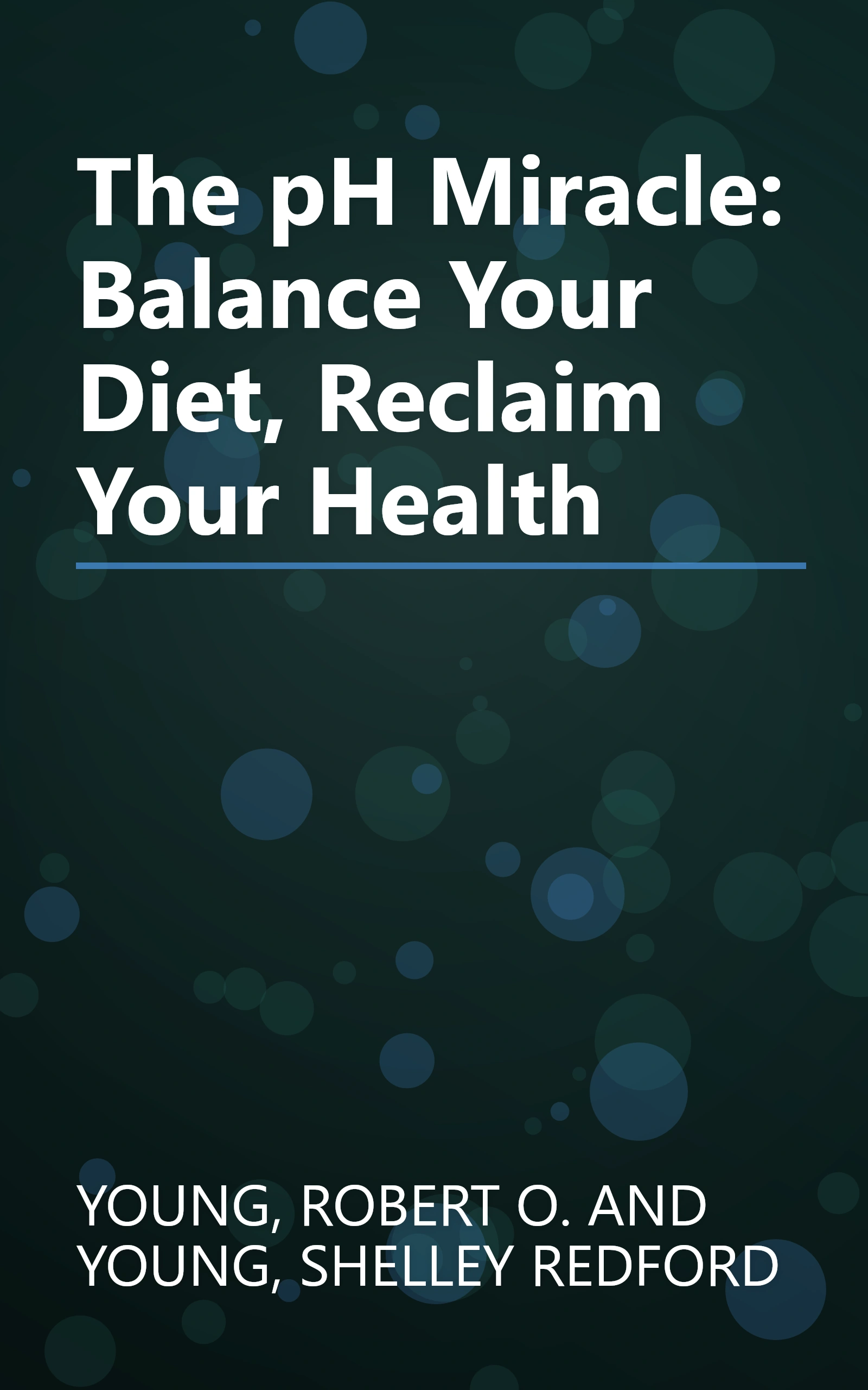 The pH Miracle: Balance Your Diet, Reclaim Your Health book cover